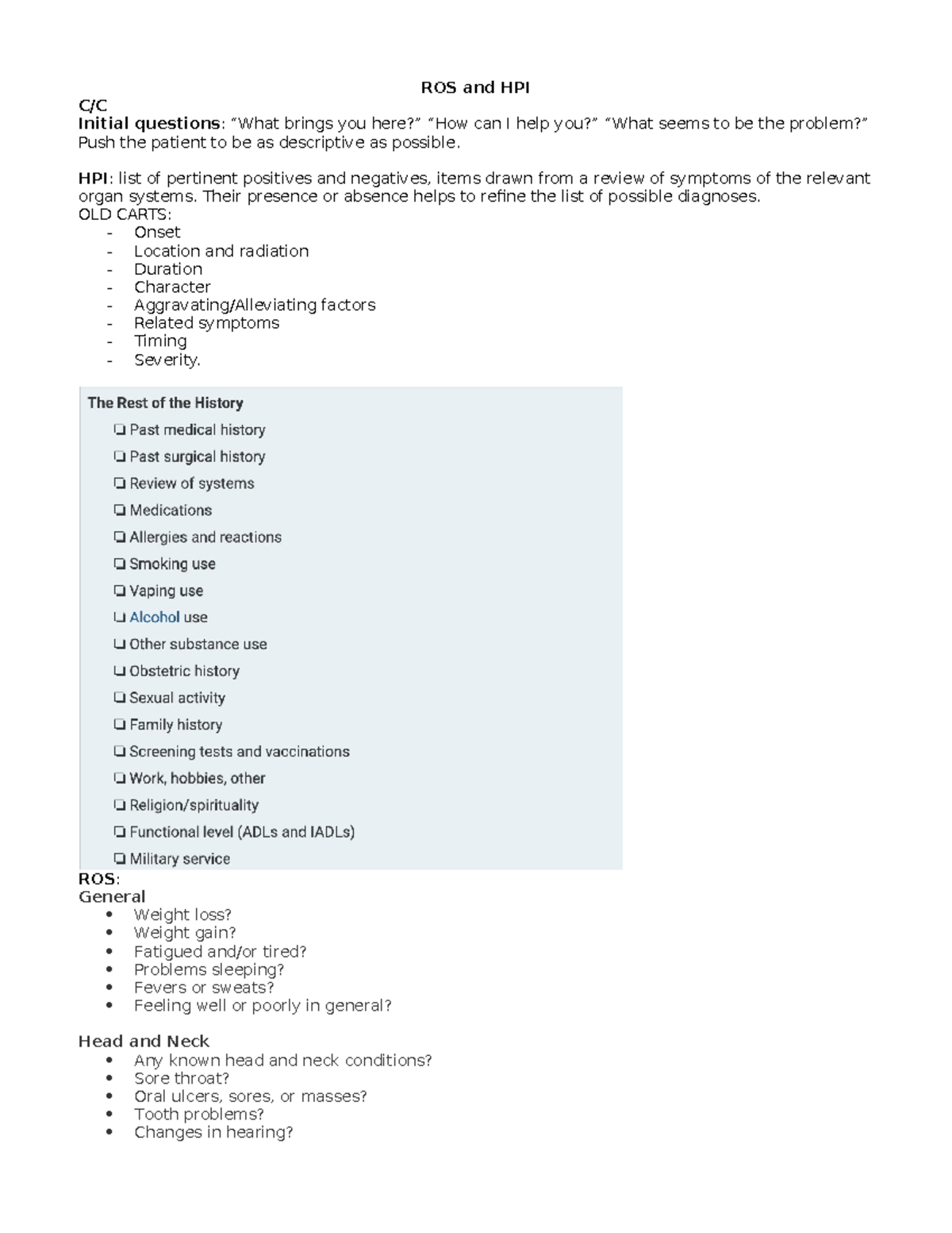 ROS and HPI - n/a - ROS and HPI C/C Initial questions: “What brings you ...