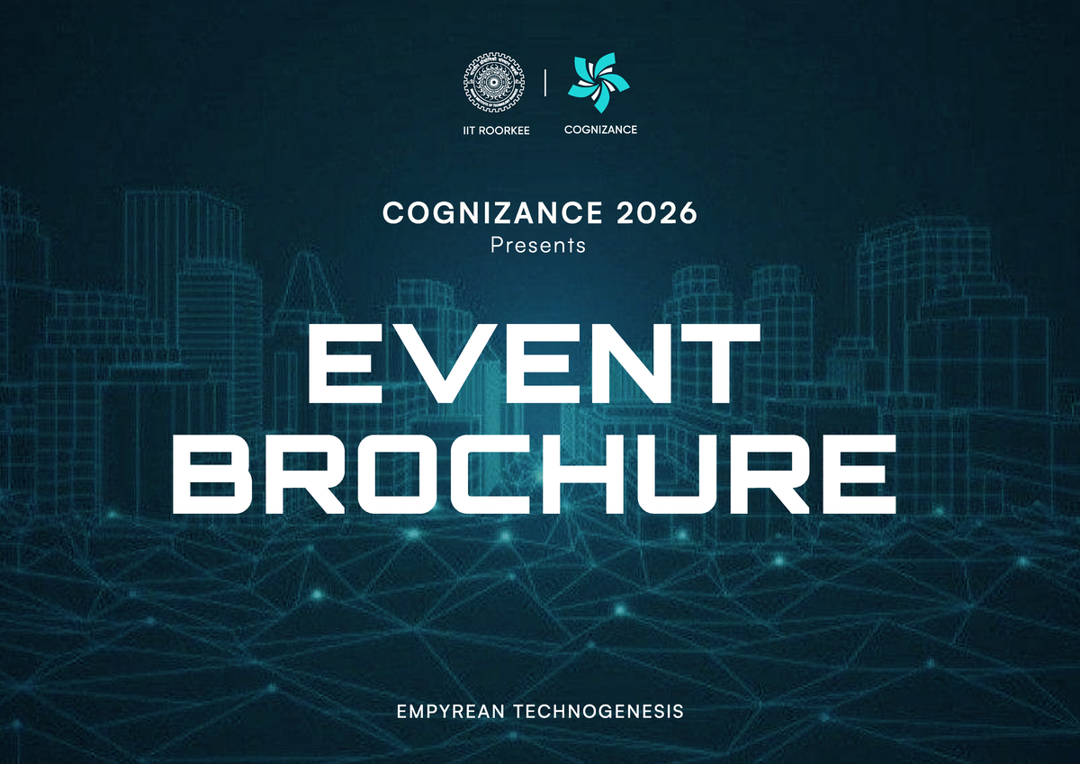 Cognizance 2026 Event Brochure - IIT Roorkee Tech Fest - Studocu