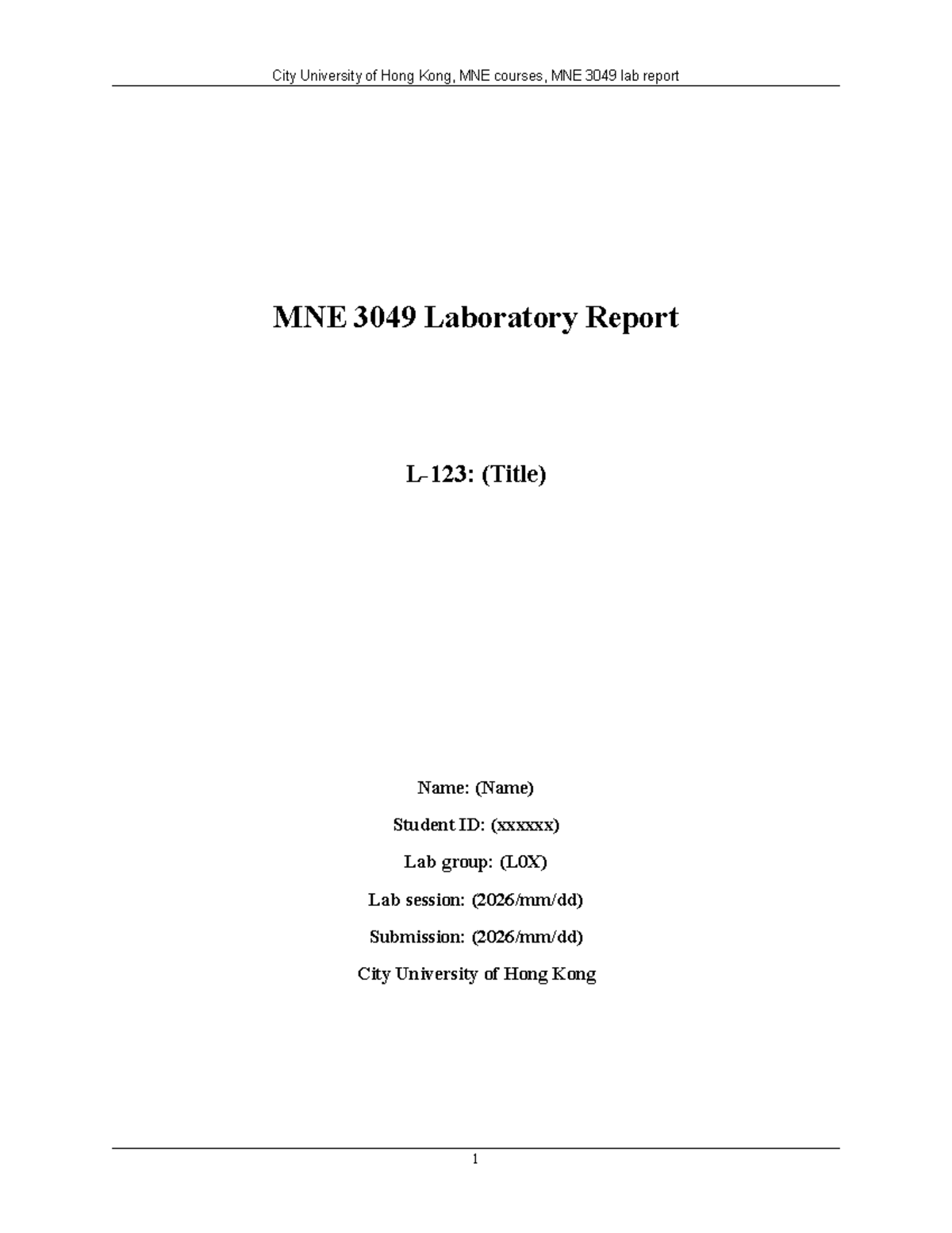 MNE 3049 Lab Report Template - City University of Hong Kong - Studocu