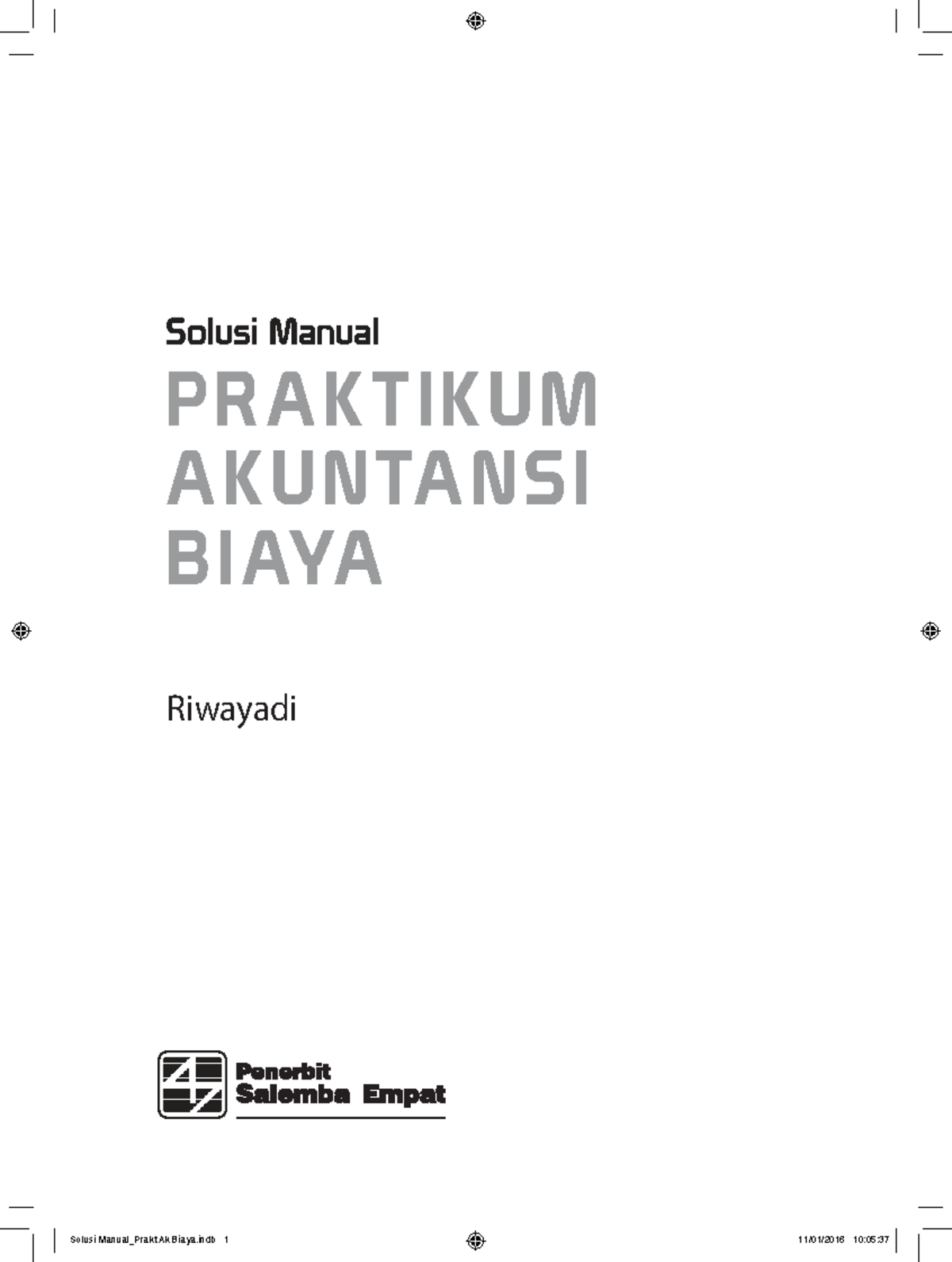 Solusi Manual Praktikum Akuntansi Biaya (AKT 101) - Studocu