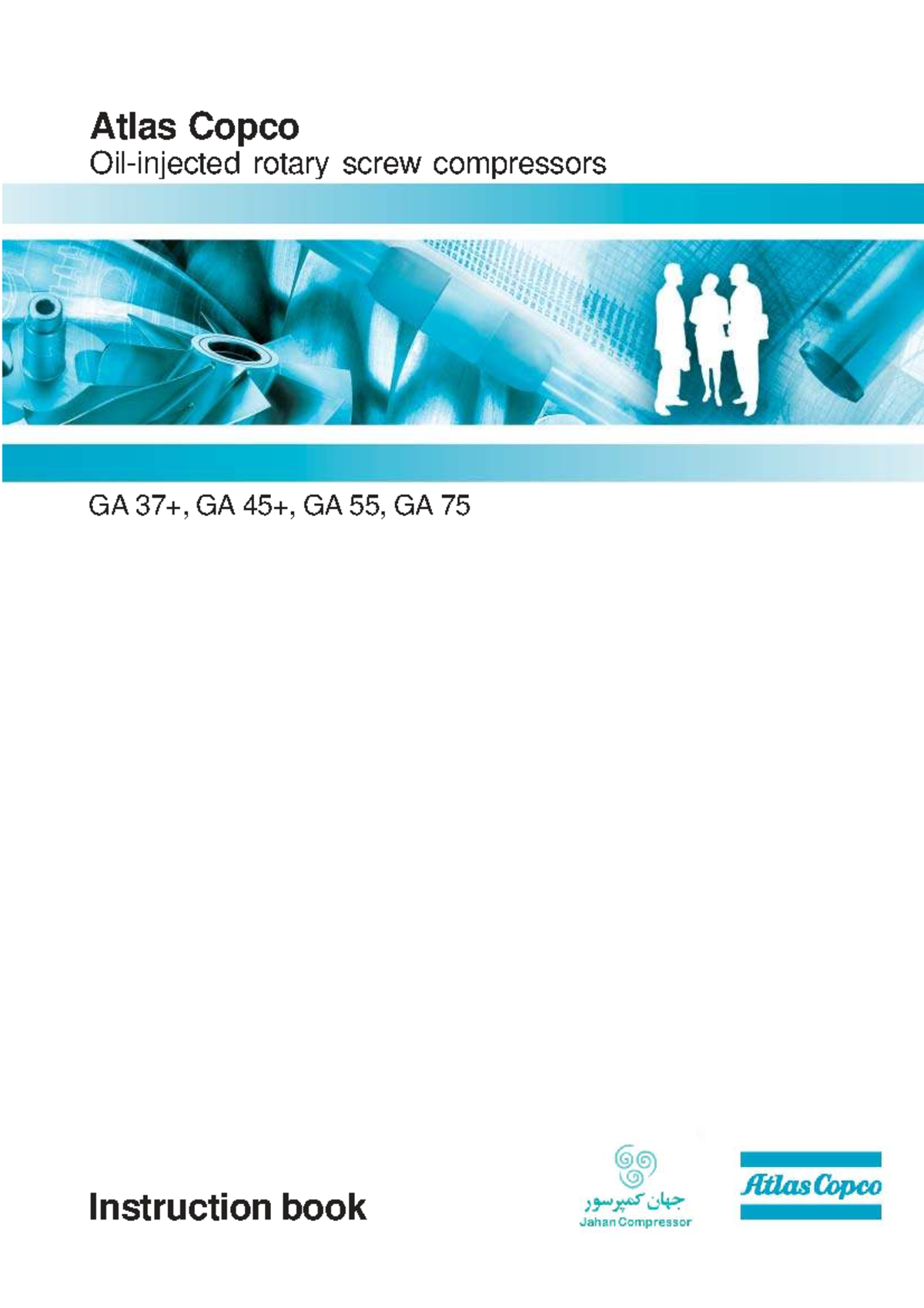 GA 37, GA 45, GA 55, GA 75 Compressor Instruction Manual - Studocu