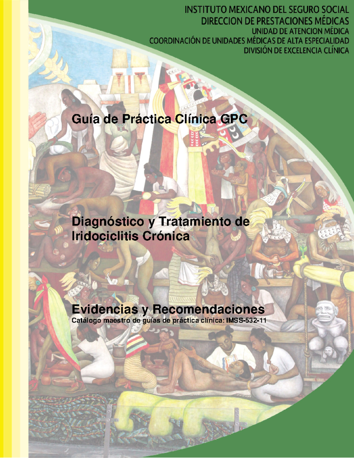GPC 532GER: Diagnóstico y Tratamiento de Iridociclitis Crónica 2011 ...