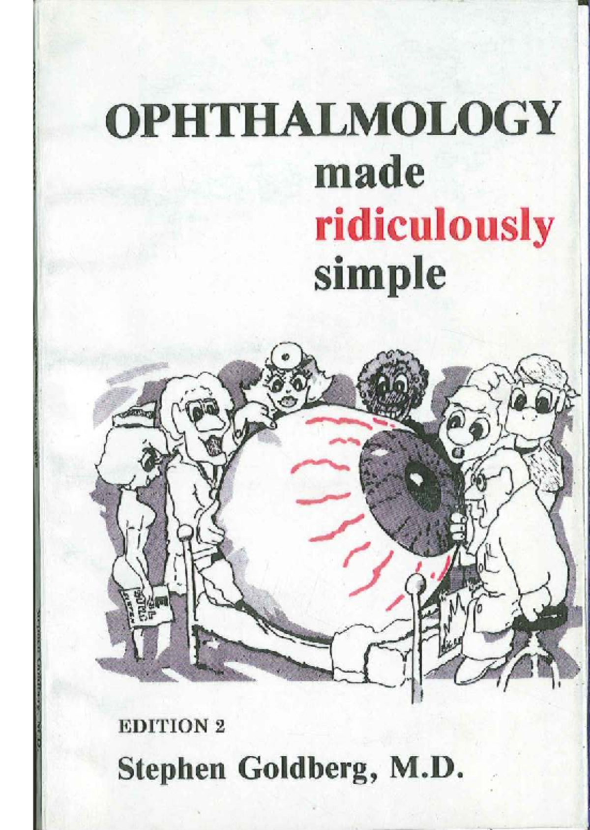 Ophthalmology made ridiculously simple (Edition 2) by Stephen Goldberg ...