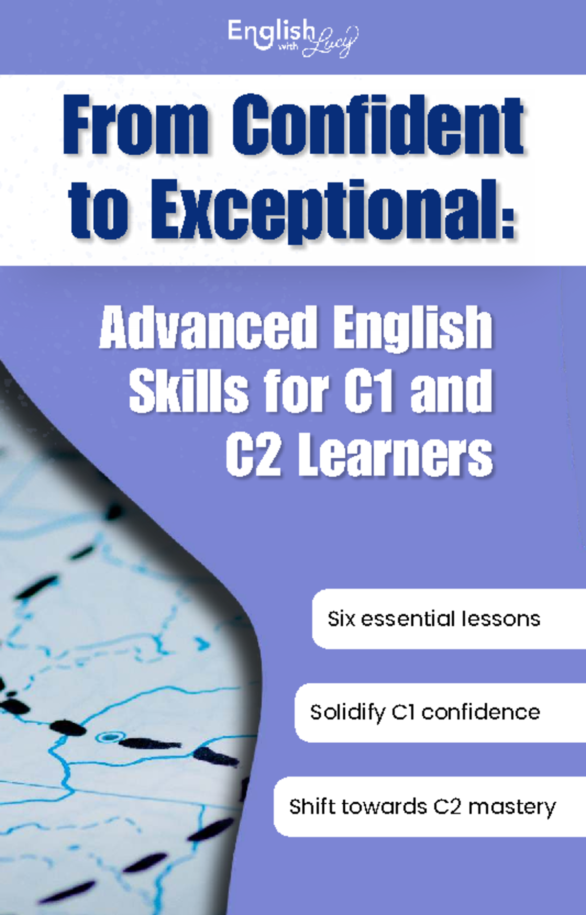 Advanced English Skills for C1-C2 Learners: Six Essential Lessons - Studocu