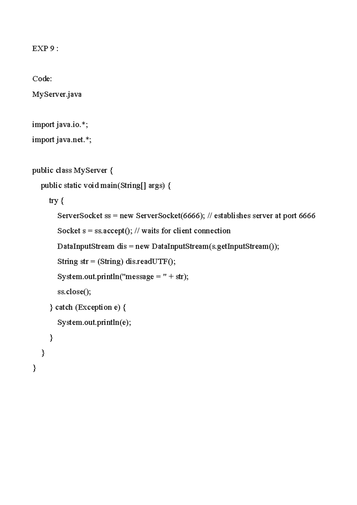 EXP 9 CN - hhhkk - EXP 9 : Code: MyServer import java.; import java ...