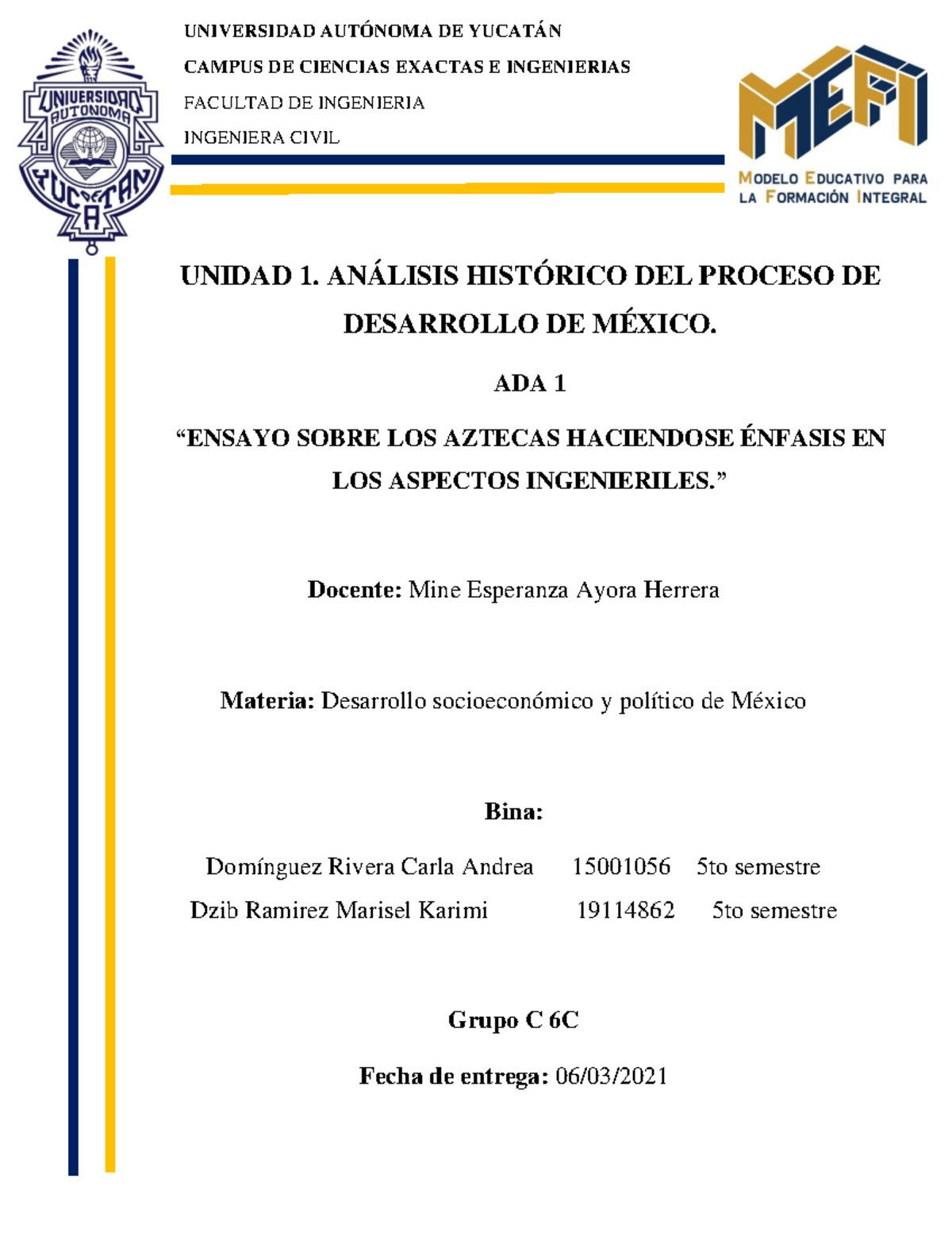 ADA 1 Ensayo Sobre EL Imperio Azteca Ingenieria Grupob 6C - UNIVERSIDAD ...