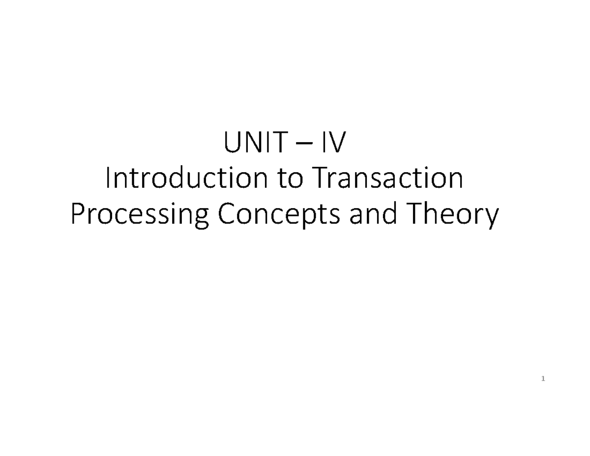 DBMS UNIT IV: Introduction to Transaction Processing Concepts - Studocu