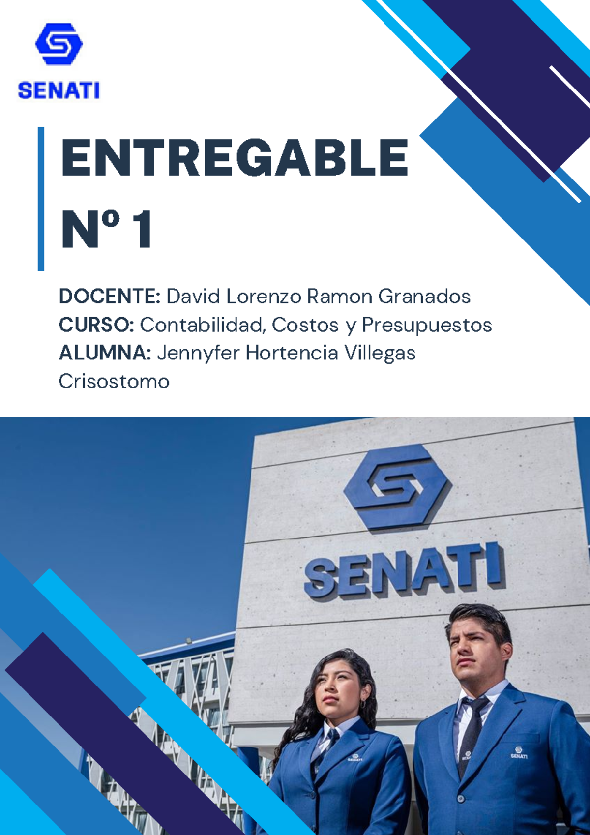 Contabilidad, costos y presupuestos - ENTREGABLE Nº 1 DOCENTE: David Lorenzo Ramon Granados ...