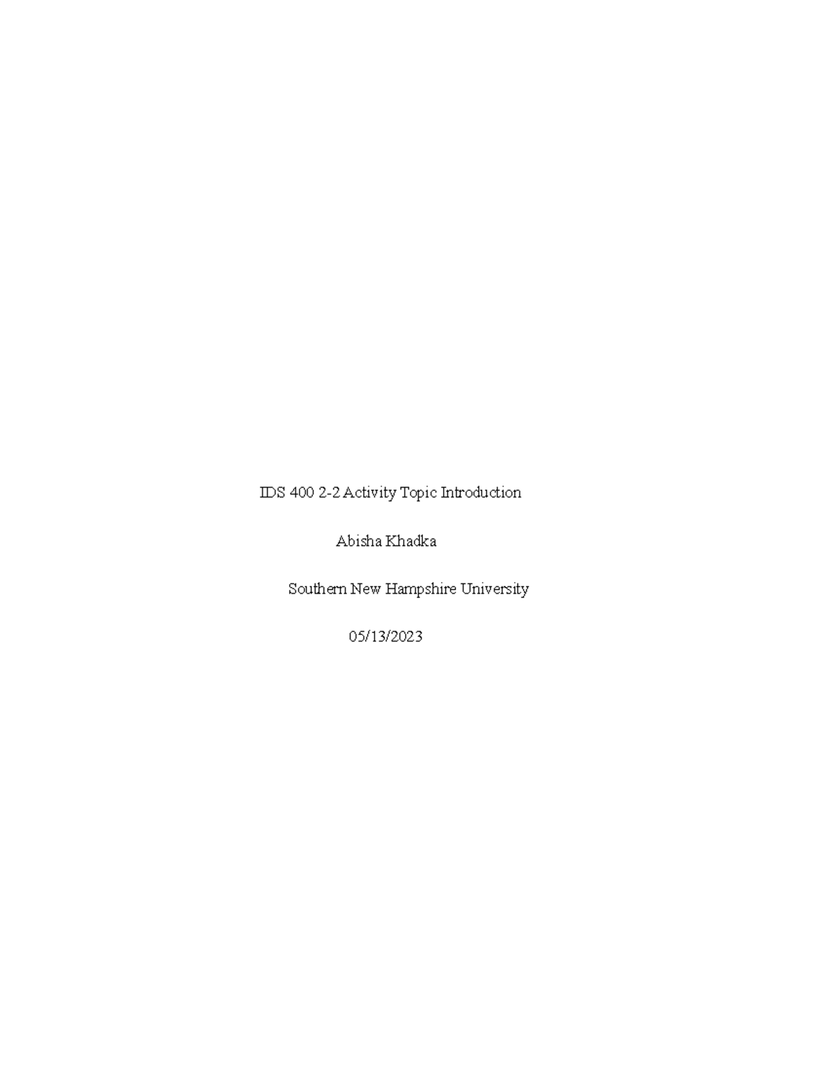 Ids topic - coursework - IDS 400 2-2 Activity Topic Introduction Abisha ...