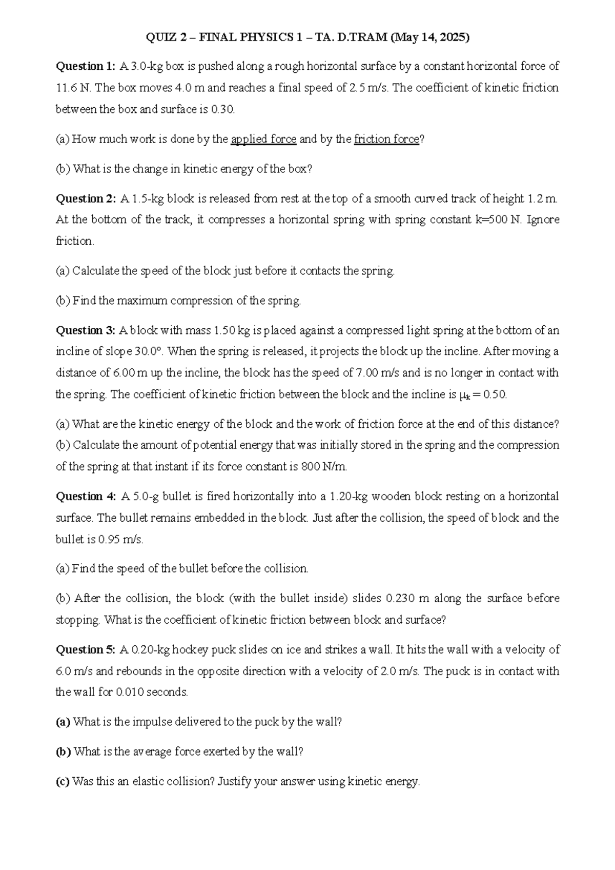QUIZ 2 FINAL - PHYSICS 1 - D. TRAM - May 15, 2025 - Studocu