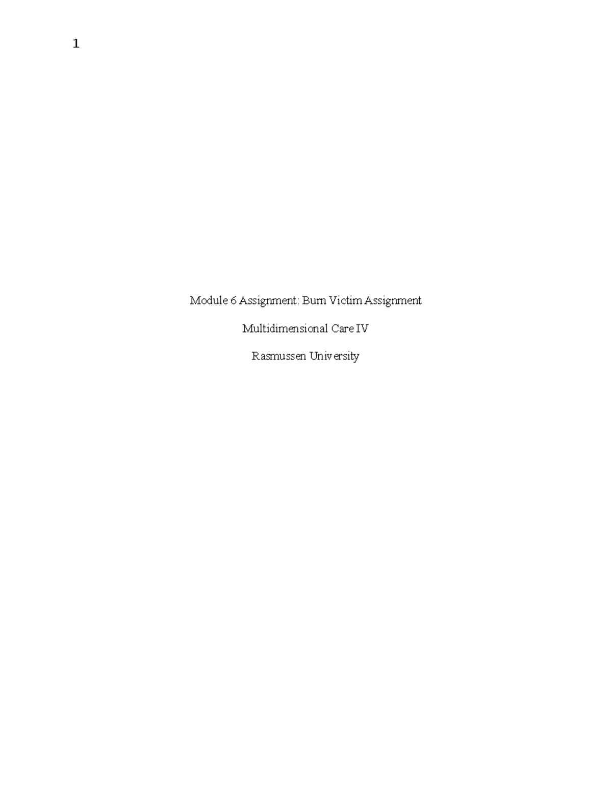 Module 6 Assignment: Burn Victim Care & Fluid Resuscitation - Studocu