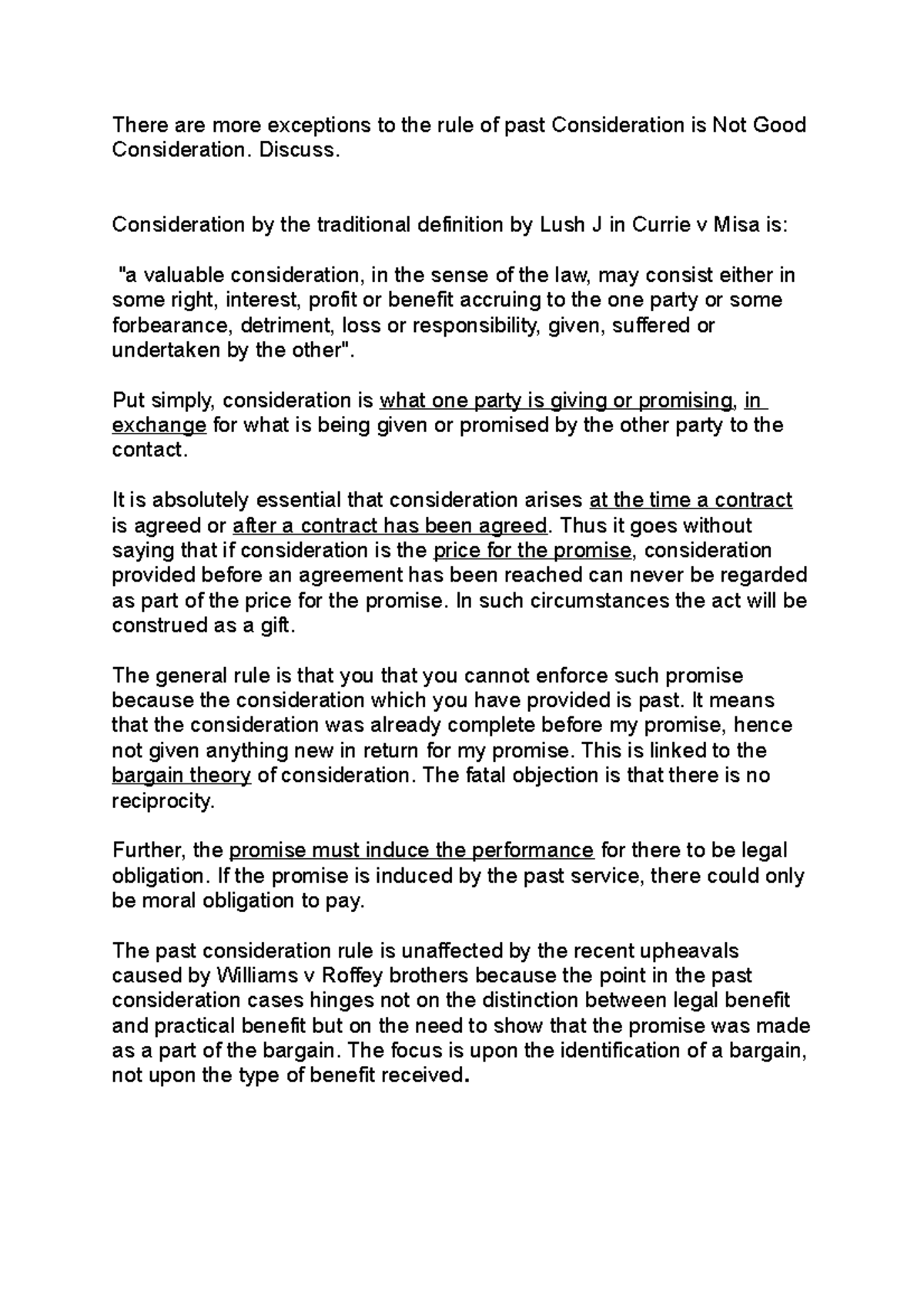 There are more exceptions to the rule of past Consideration is Not Good ...