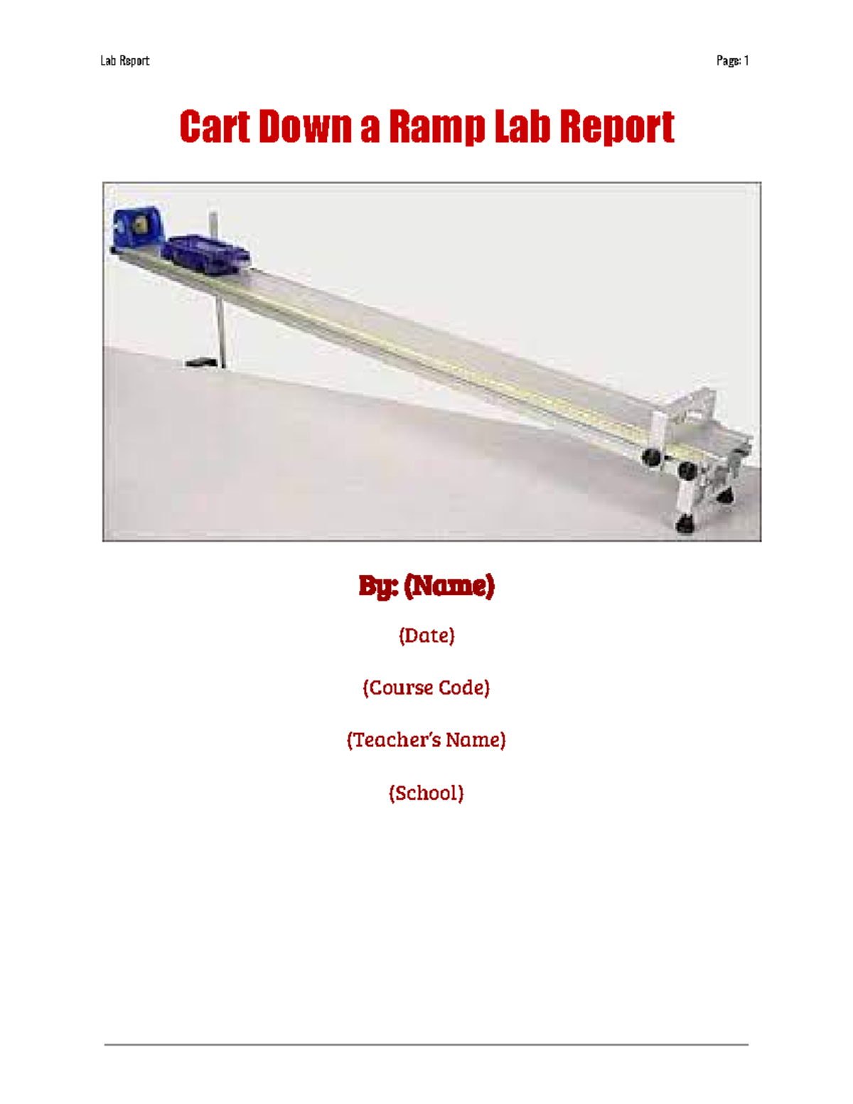 Cart Down a Ramp Lab Report - Three attempts with three distinct angles ...