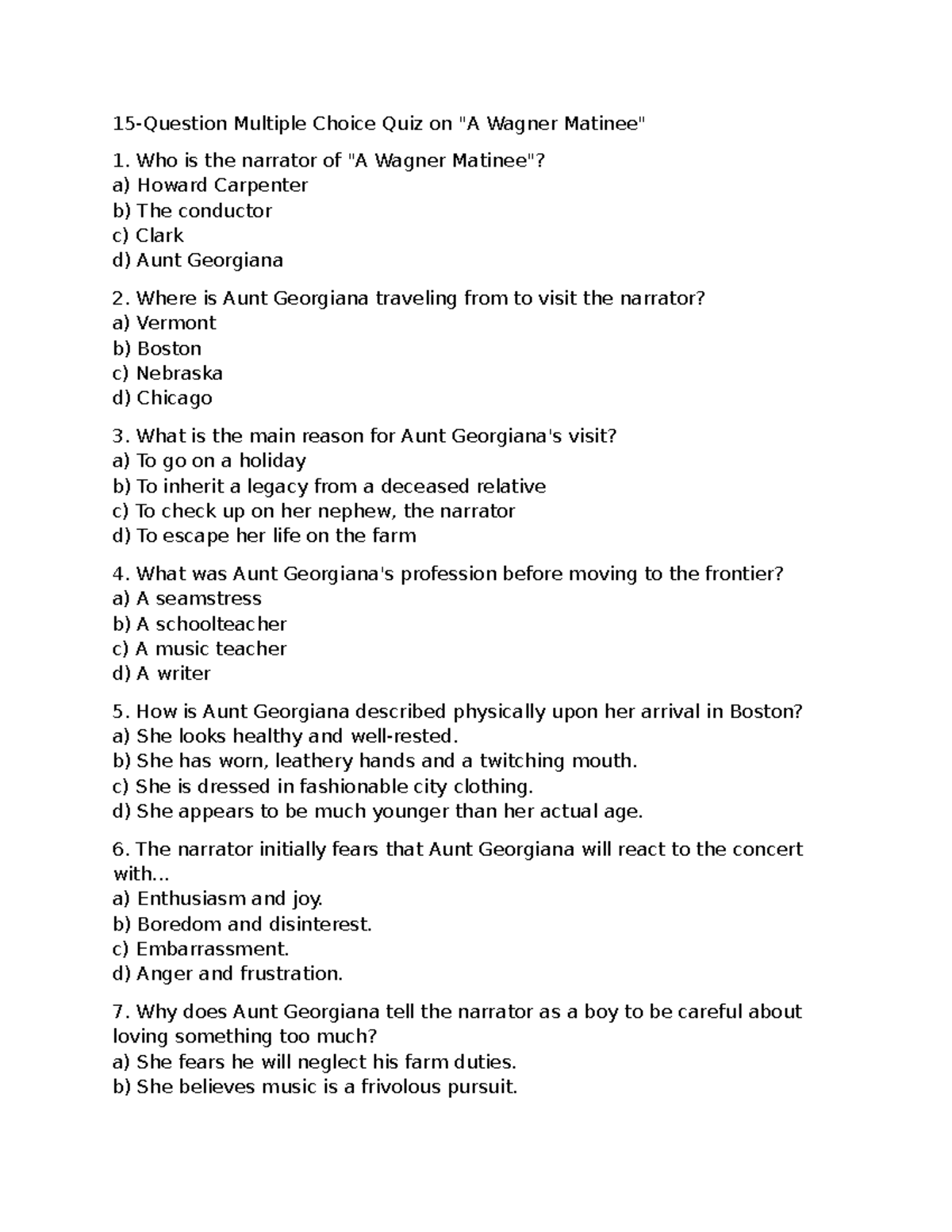 15 Question Multiple Choice Quiz on ENG 101: A Wagner Matinee - Studocu