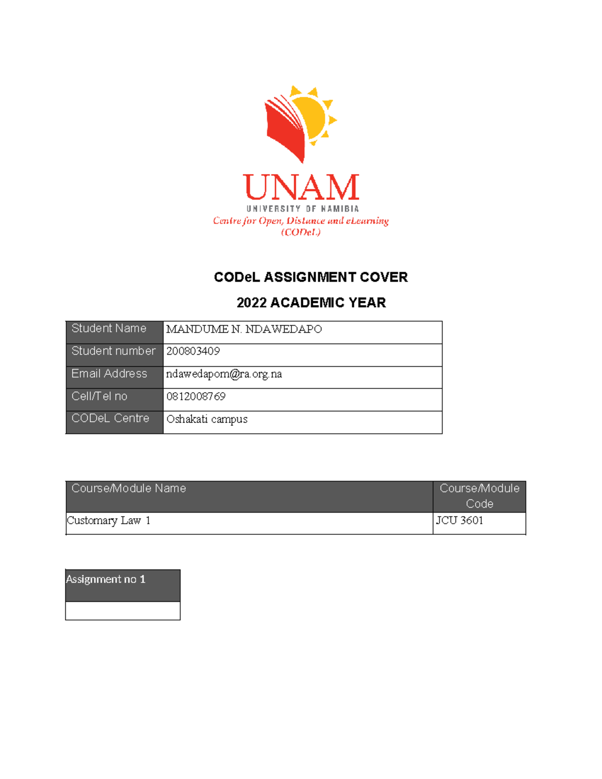 Customary Law 1 Assignment 1 (JCU 3601) - 2022 Academic Year - Studocu