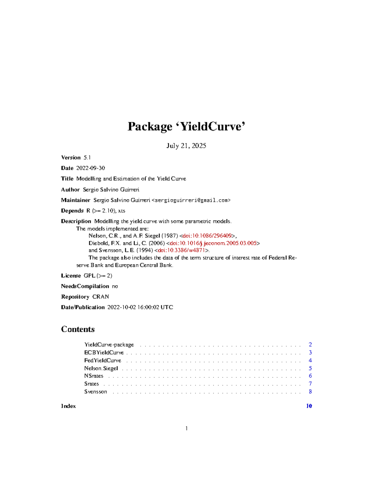 Modelling and Estimation of the Yield Curve (Course Code: YIELD 5.1 ...