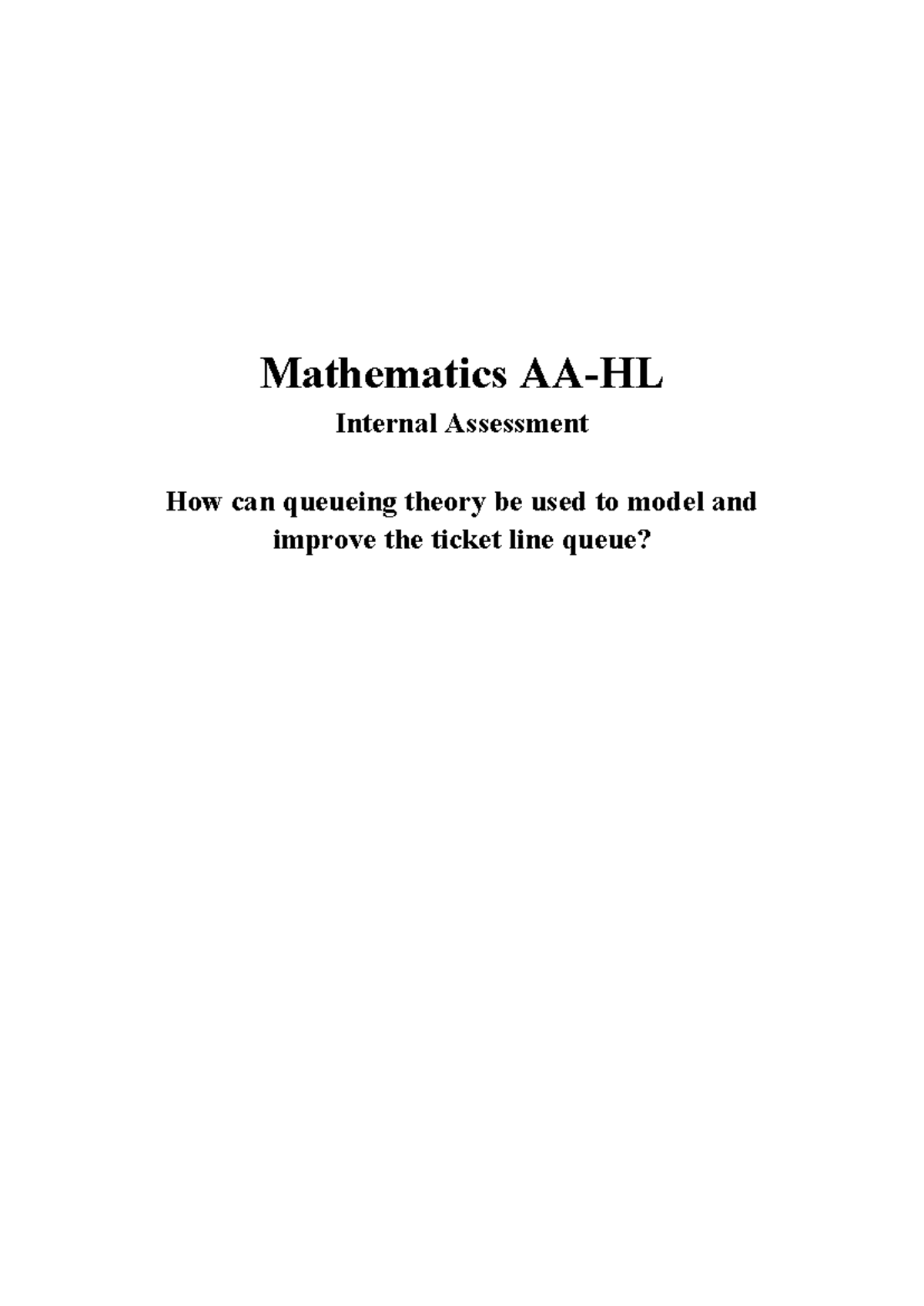 Final Math IA - MATH AAHL IA: Utilizing Queuing Theory for Ticket Line ...