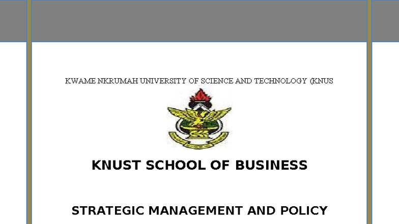 KNUST School of Business: Strategic Management & Policy Notes - Studocu