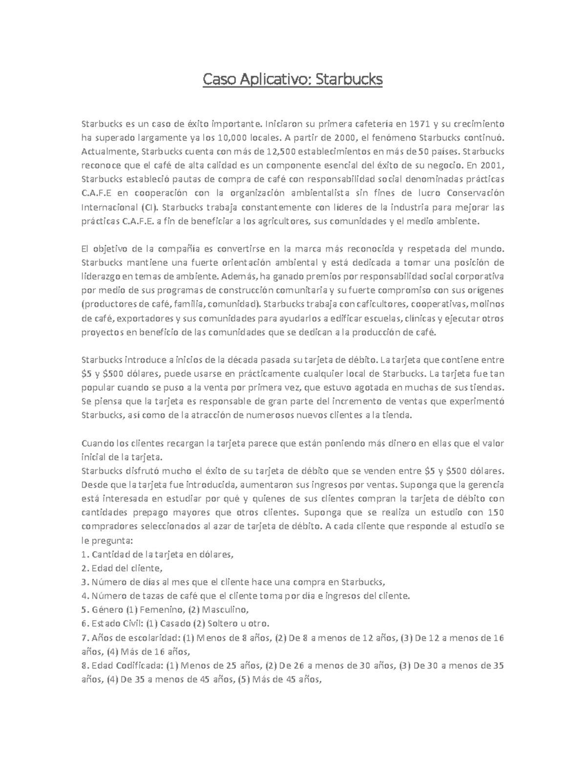 Caso Aplicativo: Análisis del Éxito de Starbucks - Studocu