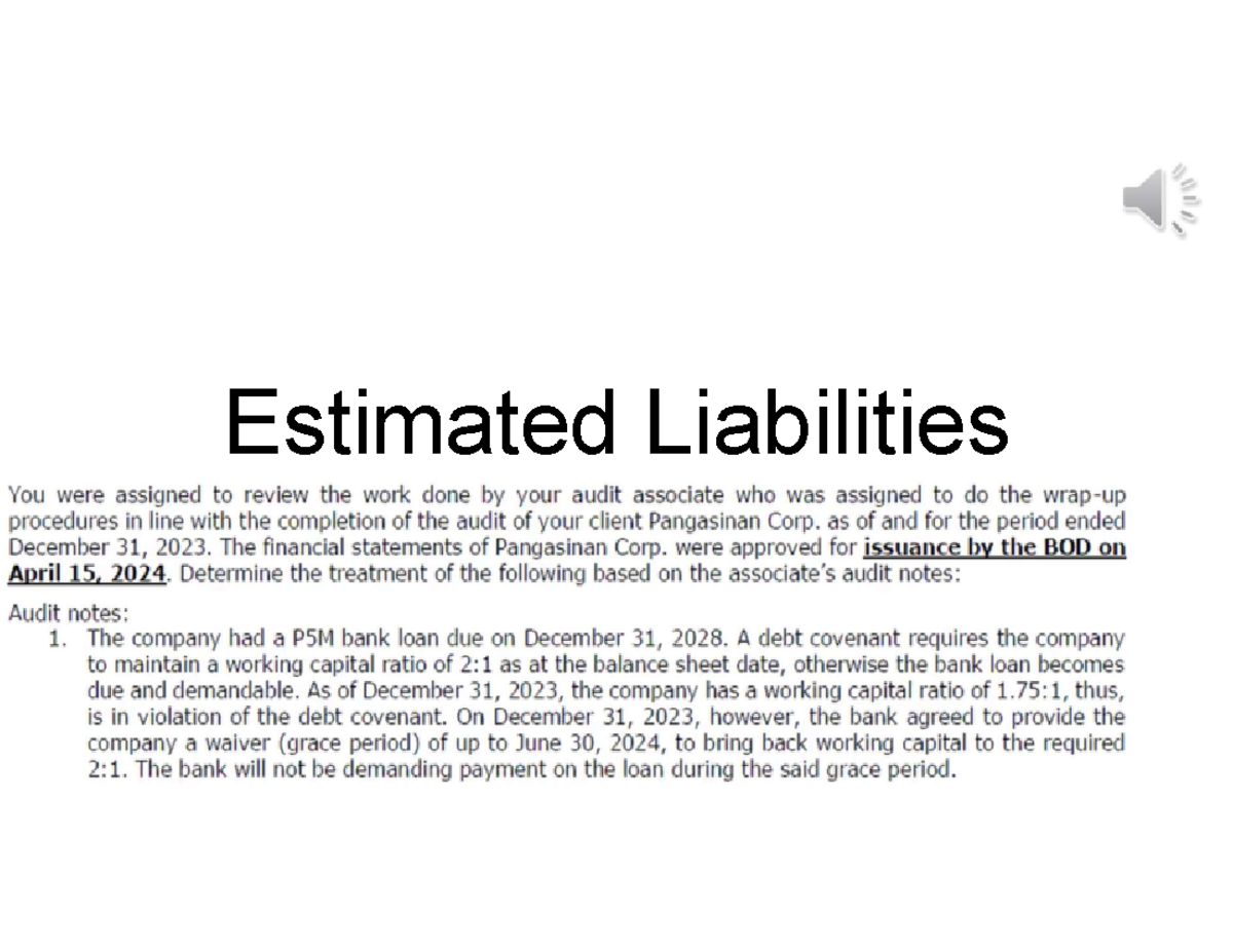 Auditing estimated liability - Estimated Liabilities You were assigned ...