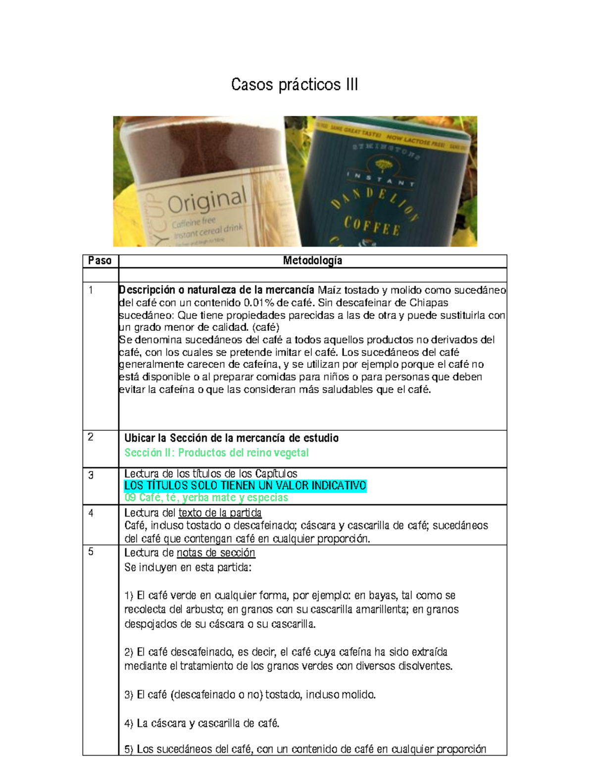 Casos Practicos 3 - Notas - Casos pr·cticos III Paso MetodologÌa 1 DescripciÛn o naturaleza de ...