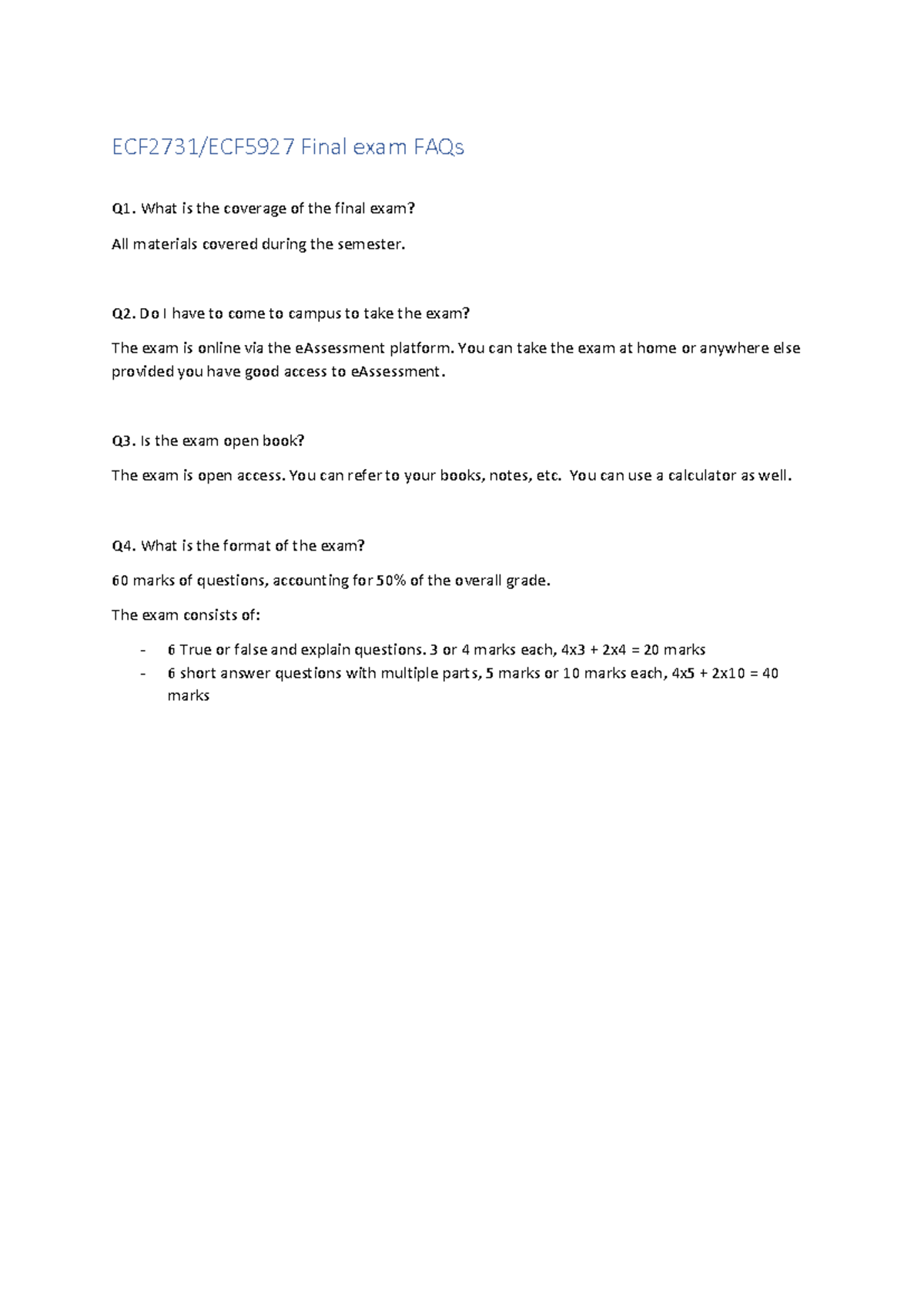 Final exam information - ECF2731/ECF5927 Final exam FAQs Q1. What is ...