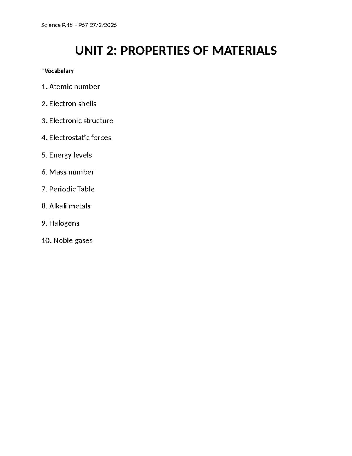 Science 27-2 - UNIT 2: PROPERTIES OF MATERIALS *Vocabulary 1. Atomic ...