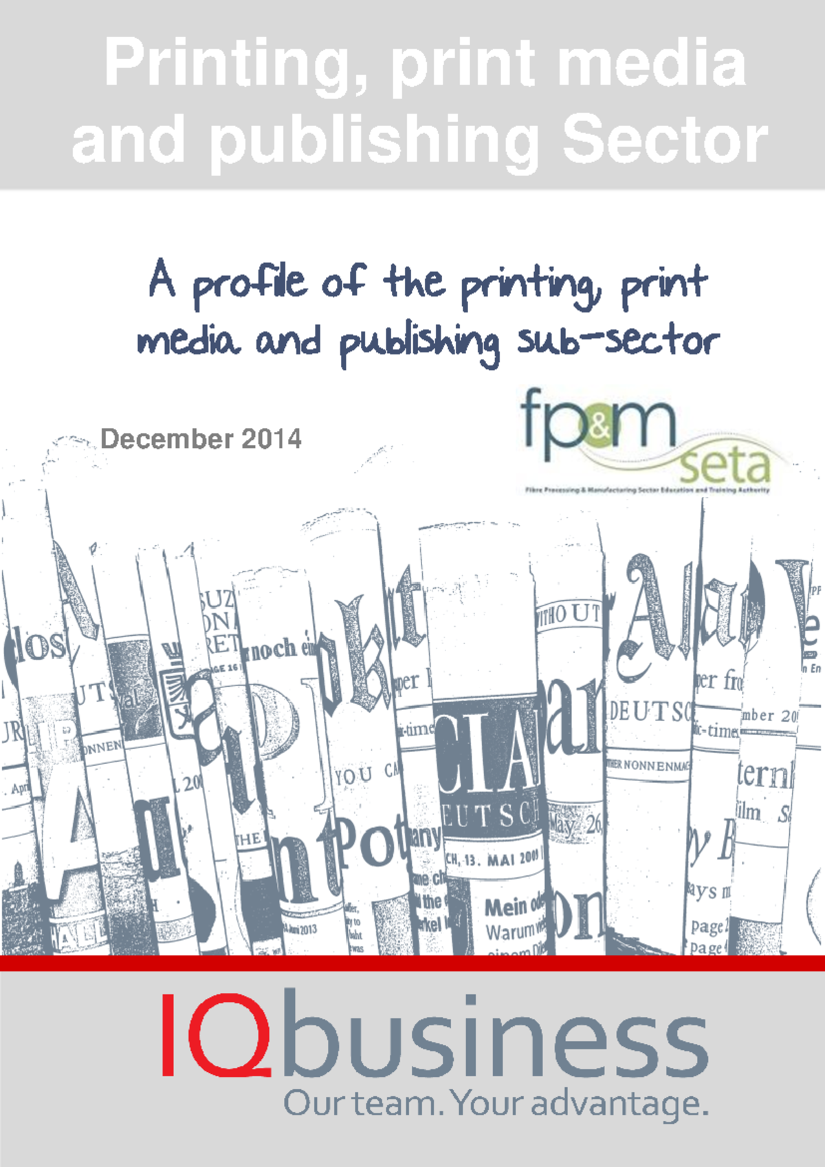 Fpm sub-sector printing print media publishing final - A profile of the ...