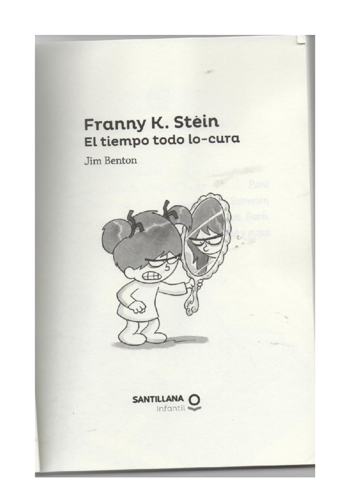 Franny K. Stein: El Tiempo Todo Lo Cura - Análisis y Resumen - Studocu