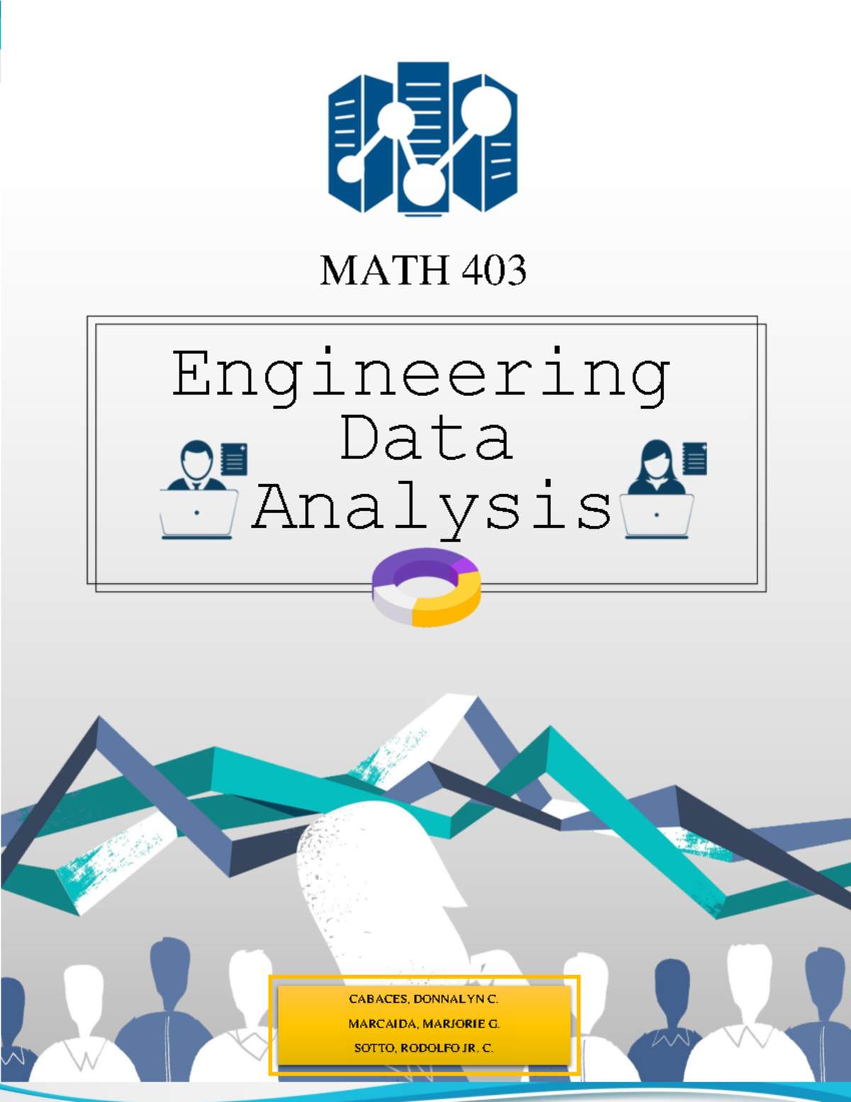 MATH 403 Engineering Data Analysis: Chapter 1 - Data Collection Methods ...