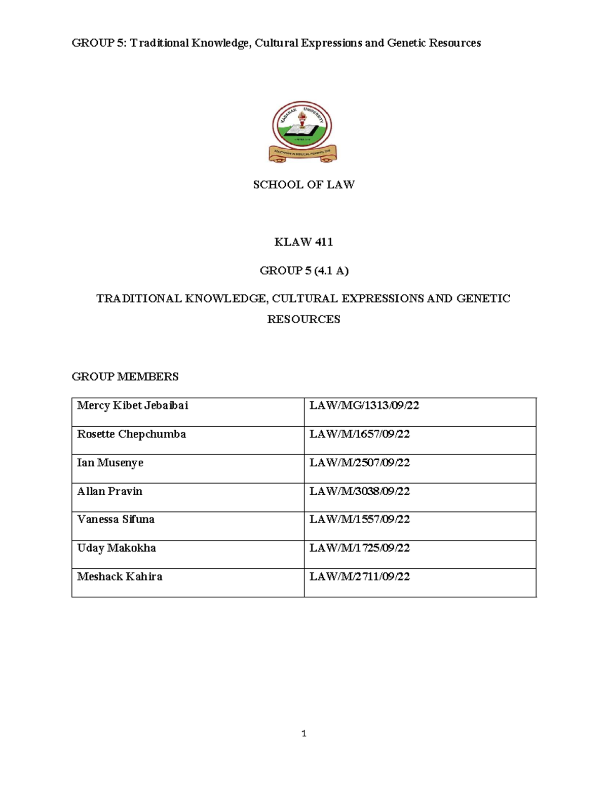 KLAW 411 Group 5: Protecting Traditional Knowledge & Cultural ...