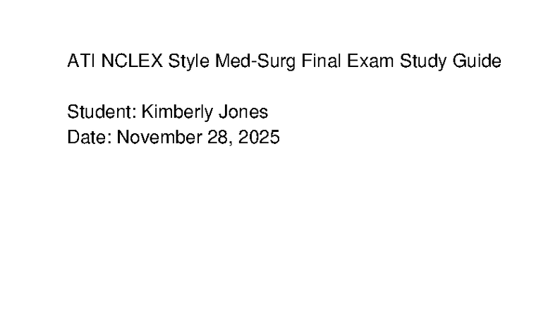 ATI NCLEX Med Surg Final Exam Study Guide - Studocu