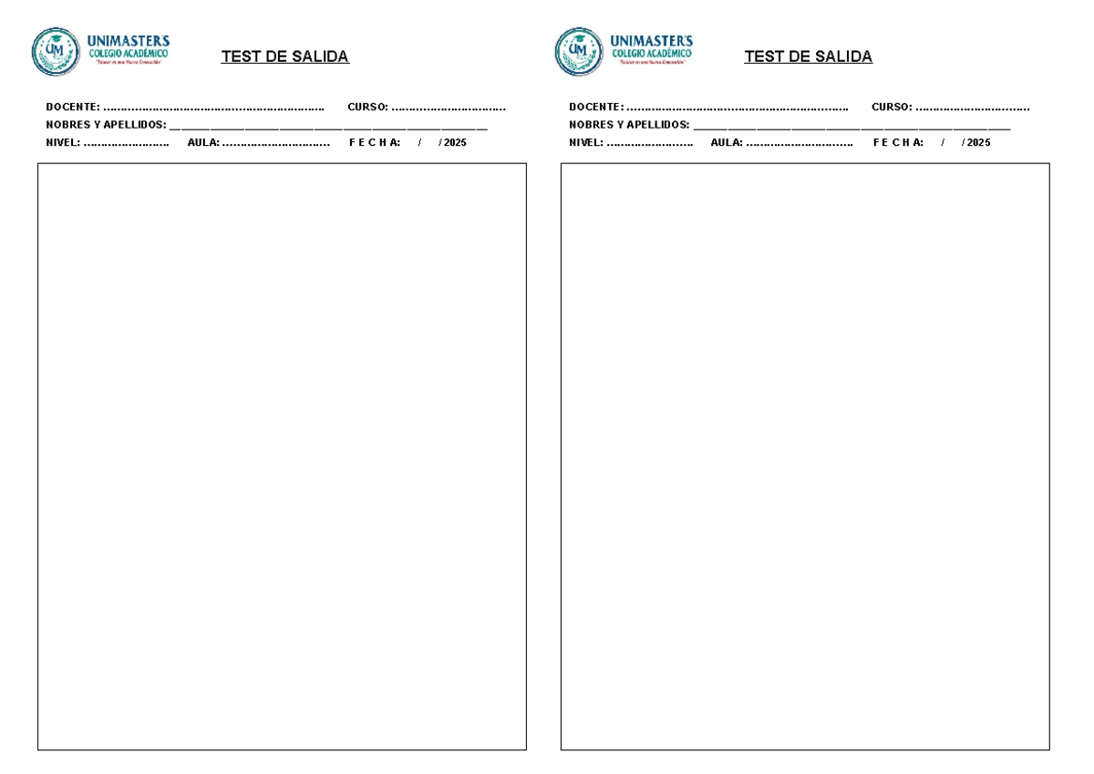 TEST DE Salida - Unimaster´S - TEST DE SALIDA DOCENTE: - Studocu