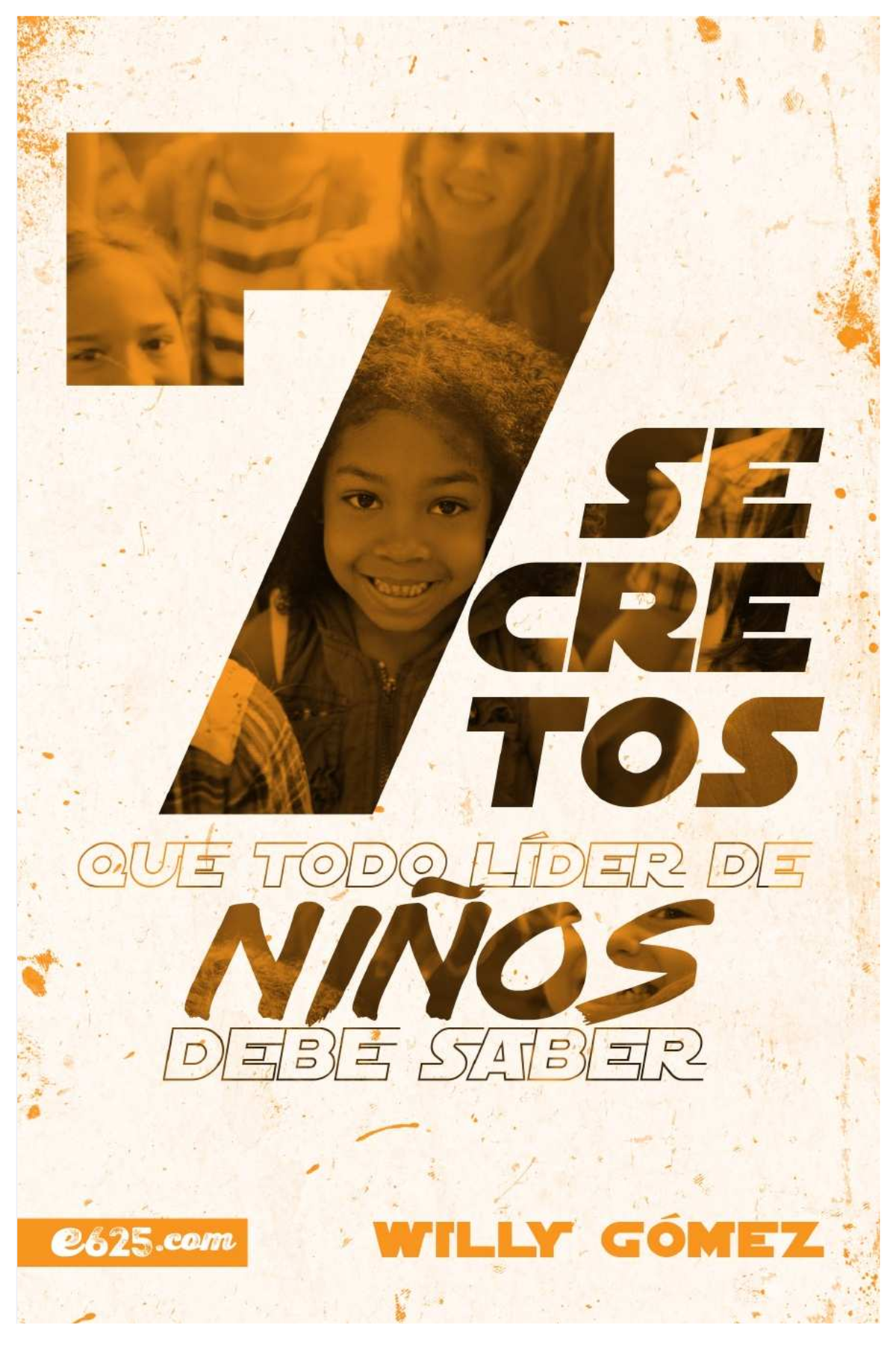 7 Secretos Clave para Líderes de Niños: Guía Práctica e625 - Studocu