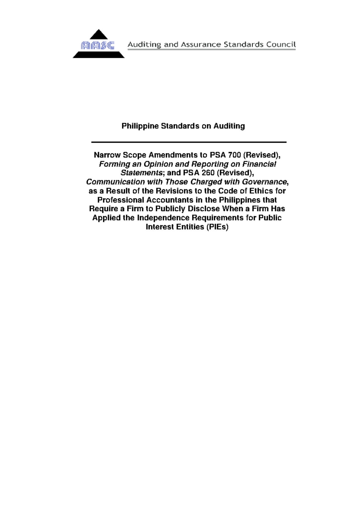 Narrow Scope Amendments to PSA 700 & PSA 260: Independence Requirements ...