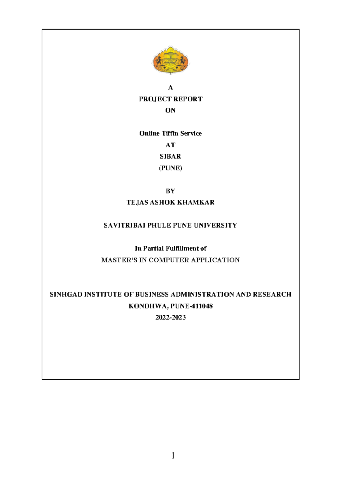 Tejas Project report - A PROJECT REPORT ON Online Tiffin Service AT SIBAR (PUNE) BY TEJAS ASHOK ...