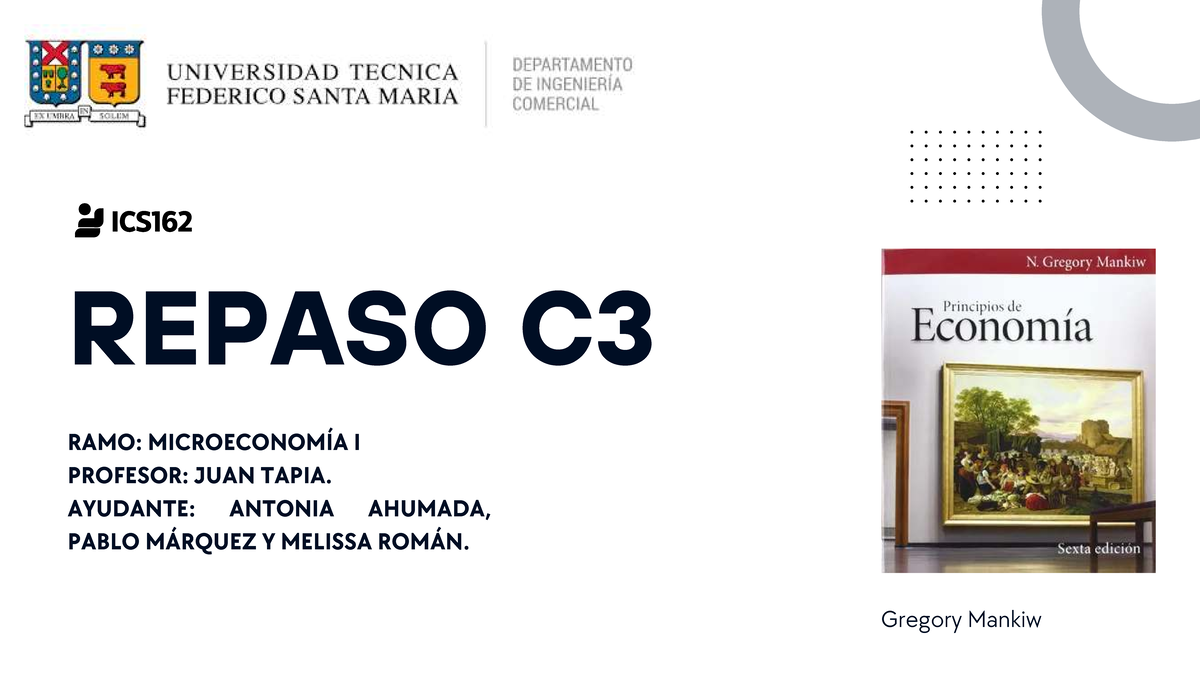 Repaso C2 Micro I - nsdsndns - ICS REPASO C RAMO: MICROECONOMÍA I ...