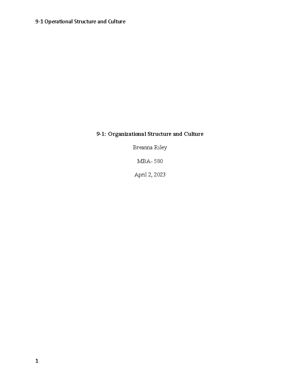 MBA-580 Project 9: Analyzing Organizational Structure & Culture - Studocu