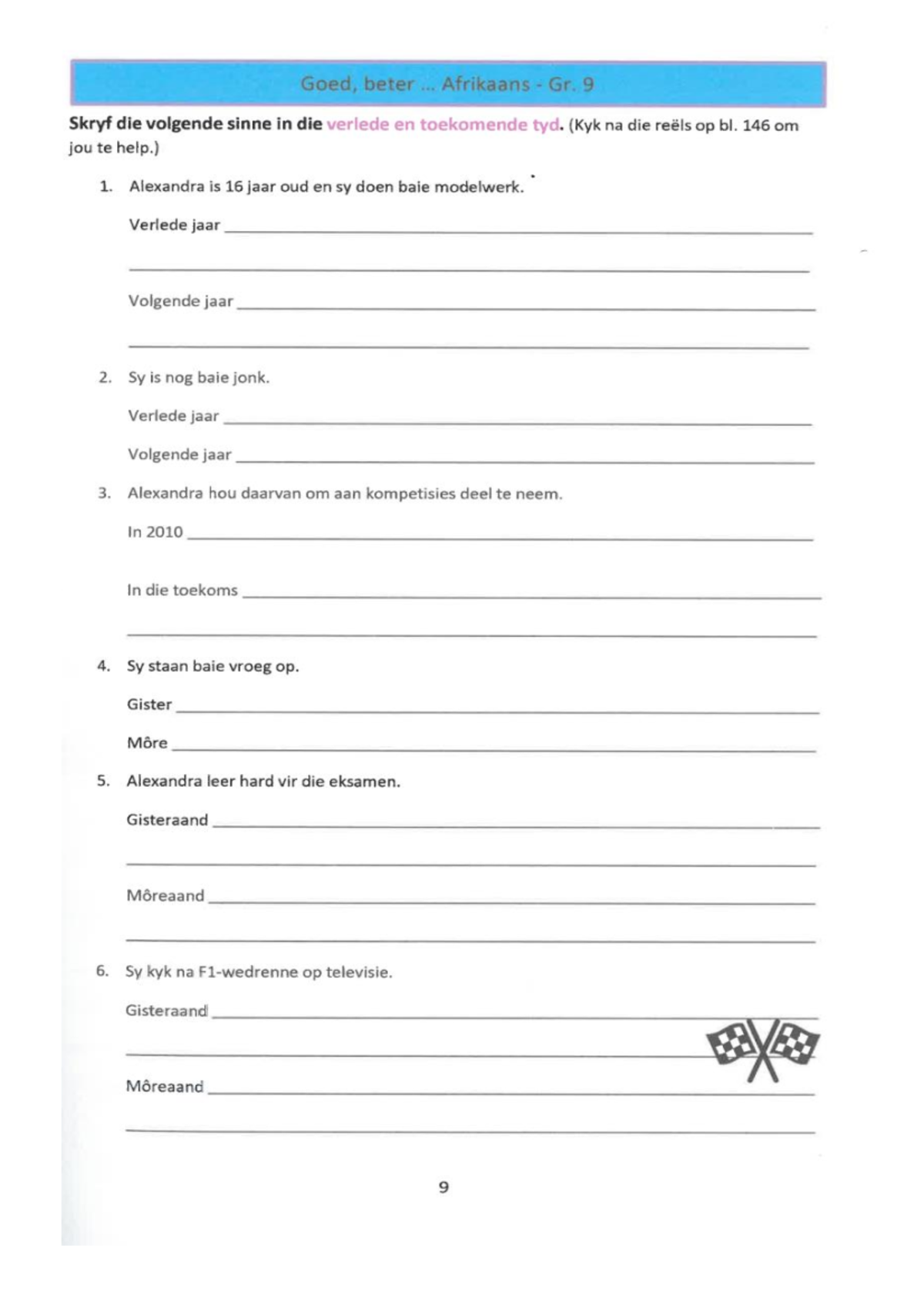 Taal Oefening: Verlede En Toekomende Tyd - Gr. 9 Oefeninge - Studocu