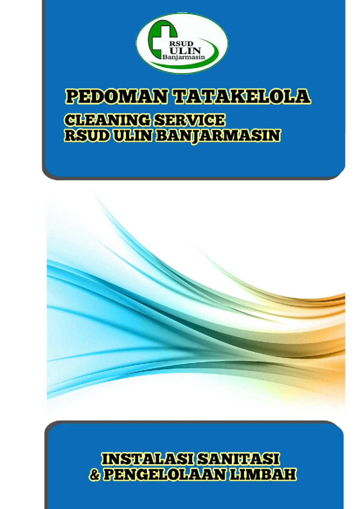 Pedoman TATA Kelola Cleaning Service RSUD Ulin 2019 - Studocu