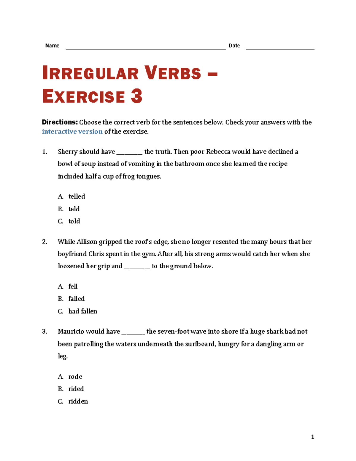 Irregularverbsexcercise 3 - Name Date IRREGULAR VERBS – EXERCISE 3 ...