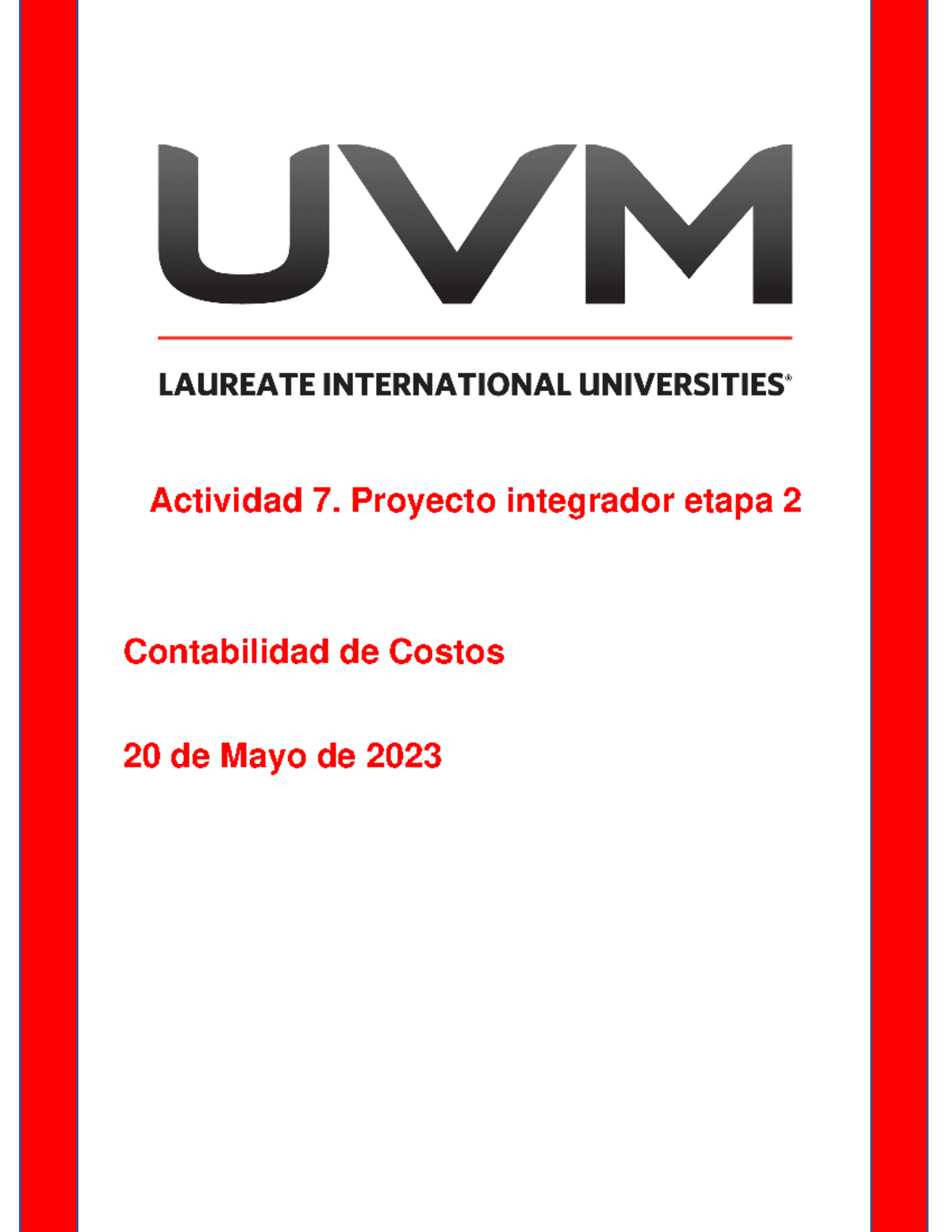 Actividad 7, Contabilidad de Costos - Actividad 7. Proyecto integrador etapa 2 Contabilidad de ...