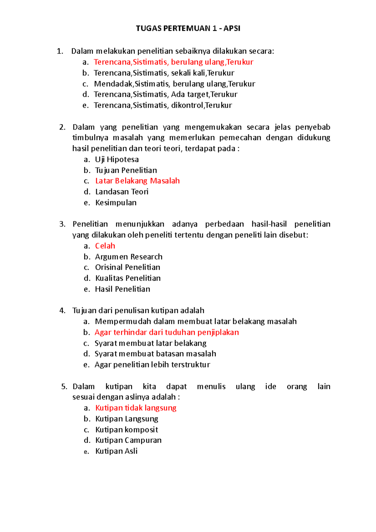 Tugas Pertemuan 1 - APSI - TUGAS PERTEMUAN 1 - APSI Dalam melakukan penelitian sebaiknya ...