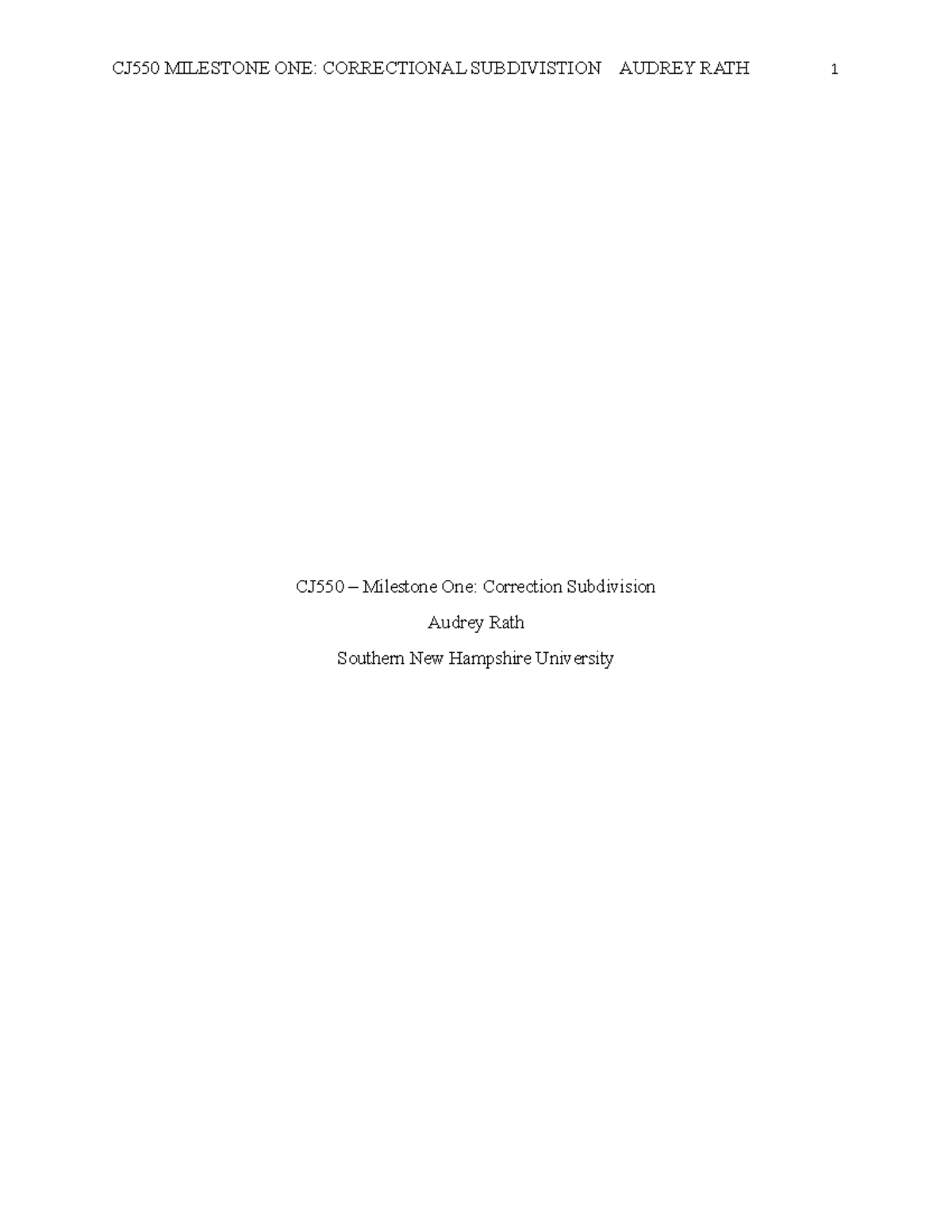 CJ550 Milestone One: Corrections in the Criminal Justice System - Studocu