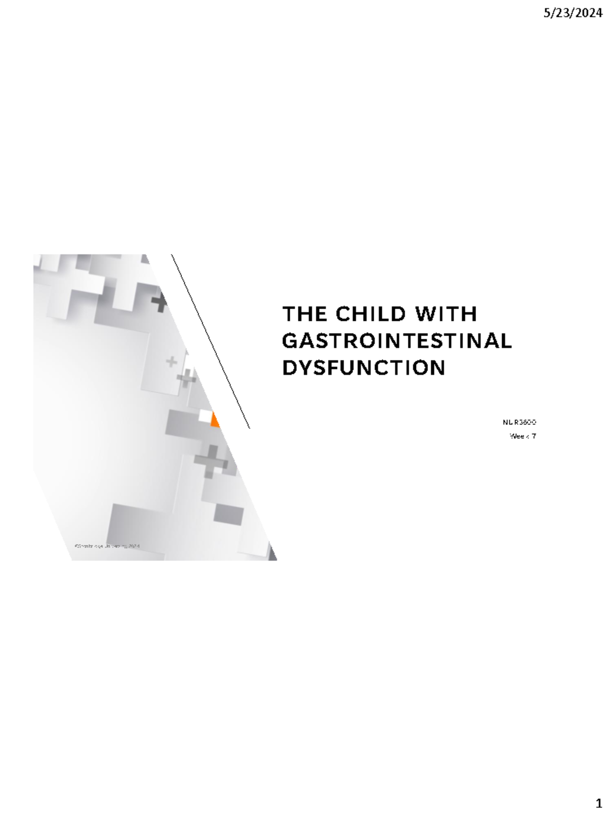 The Child with Gastrointestinal Dysfunction - NUR3600 Week 7 Study ...