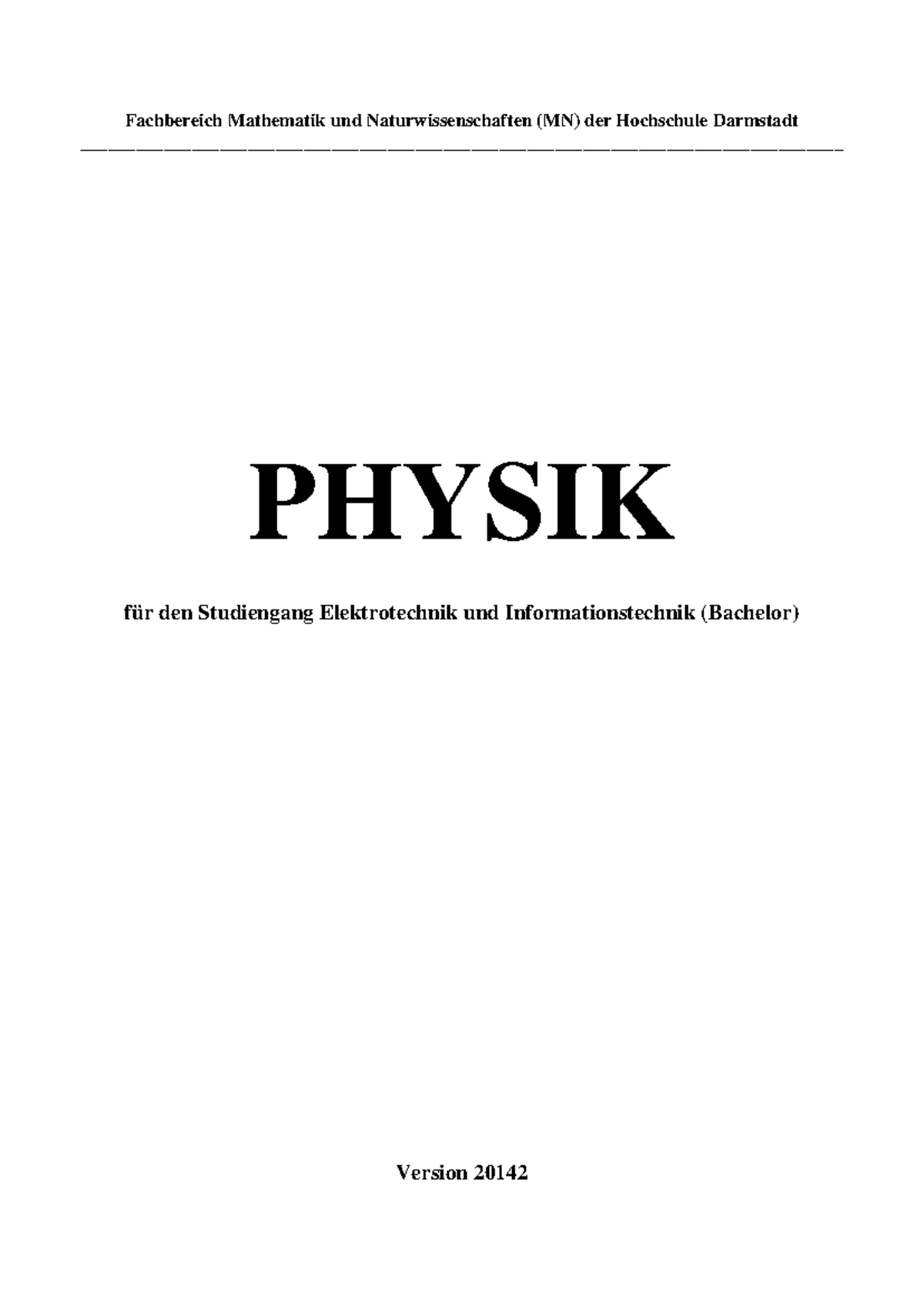 Physik f Ã¼r EIT Skript 2014 2 x - Fachbereich Mathematik und Naturwissenschaften (MN) der - Studocu