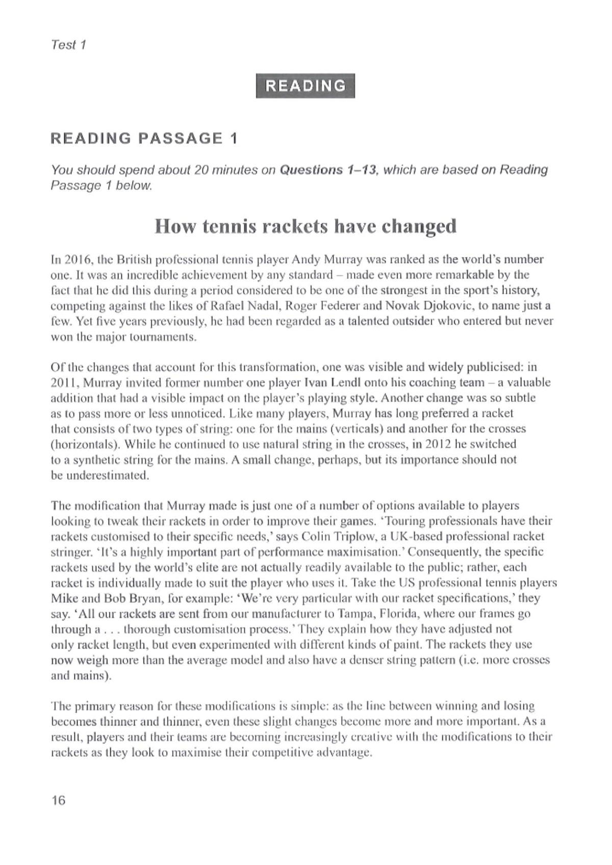 C19T1 - Reading Passage 1: Evolution of Tennis Racket Technology - Studocu