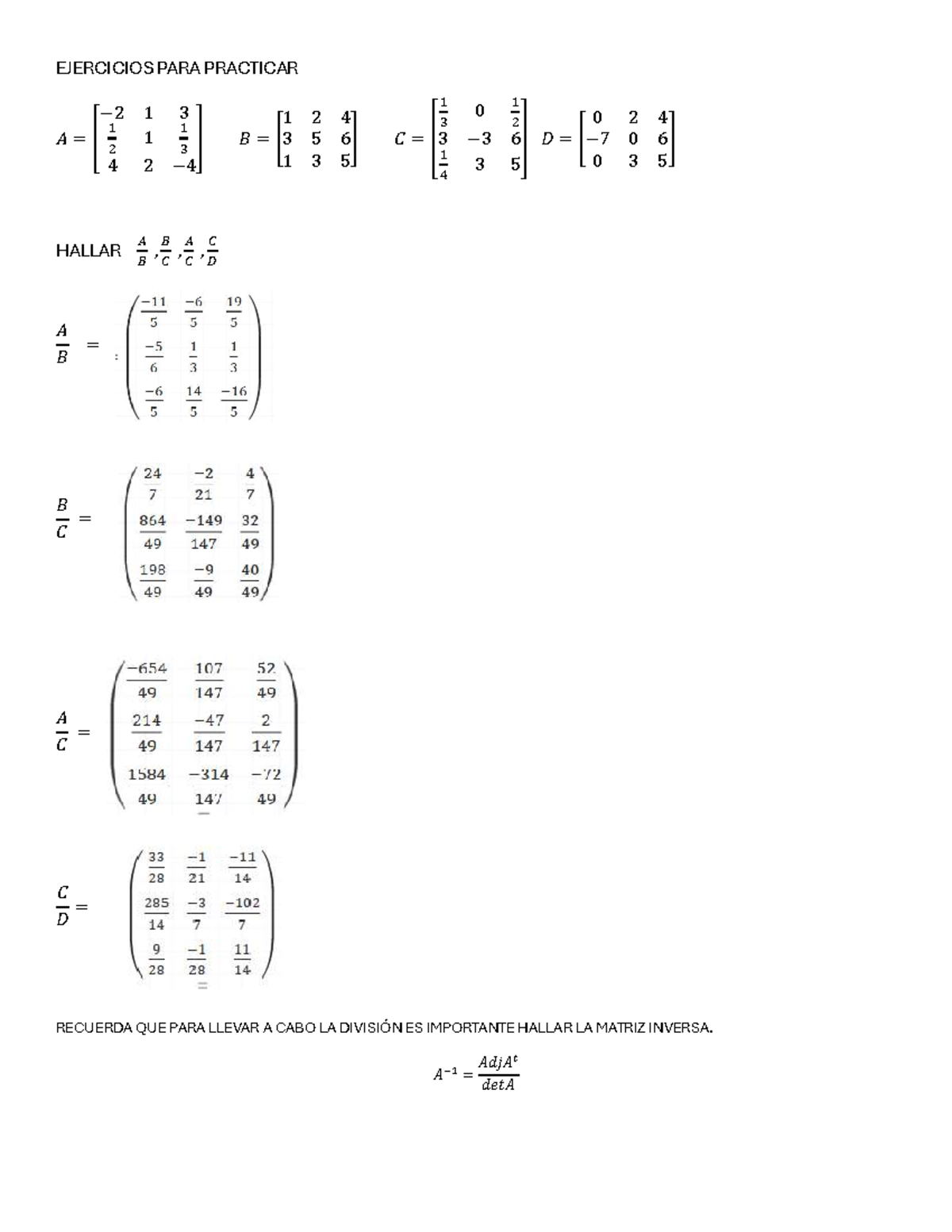 Divisiones Matrices-1 - EJERCICIOS PARA PRACTICAR 𝐴 = [ − 2 1 3 1 2 1 1 ...