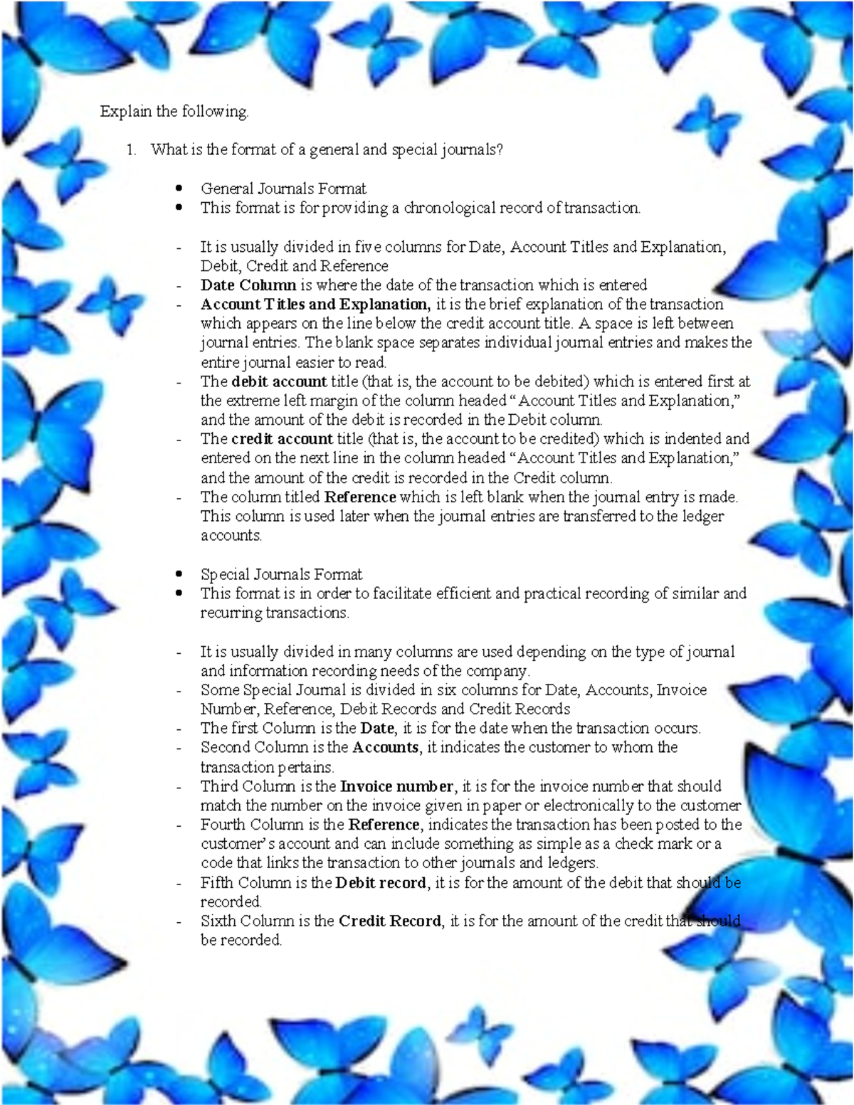 Performance Task 7 - Explain the following. 1. What is the format of a ...