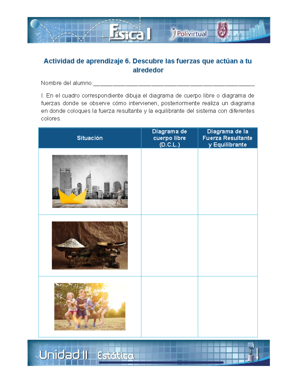 Actividad de Aprendizaje 6: Fuerzas y Equilibrio - Física - Studocu